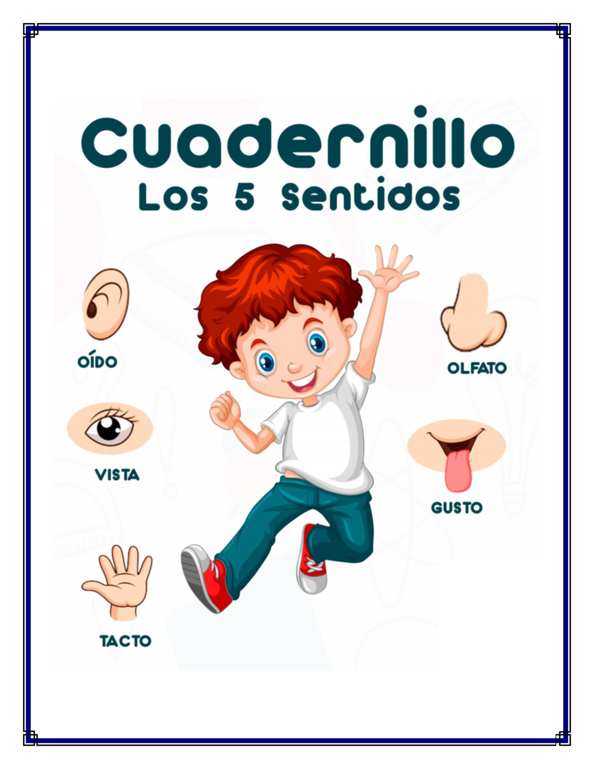 Unidad Los Sentidos Sonia - ¿Que son los sentidos? Los sentidos son los ...