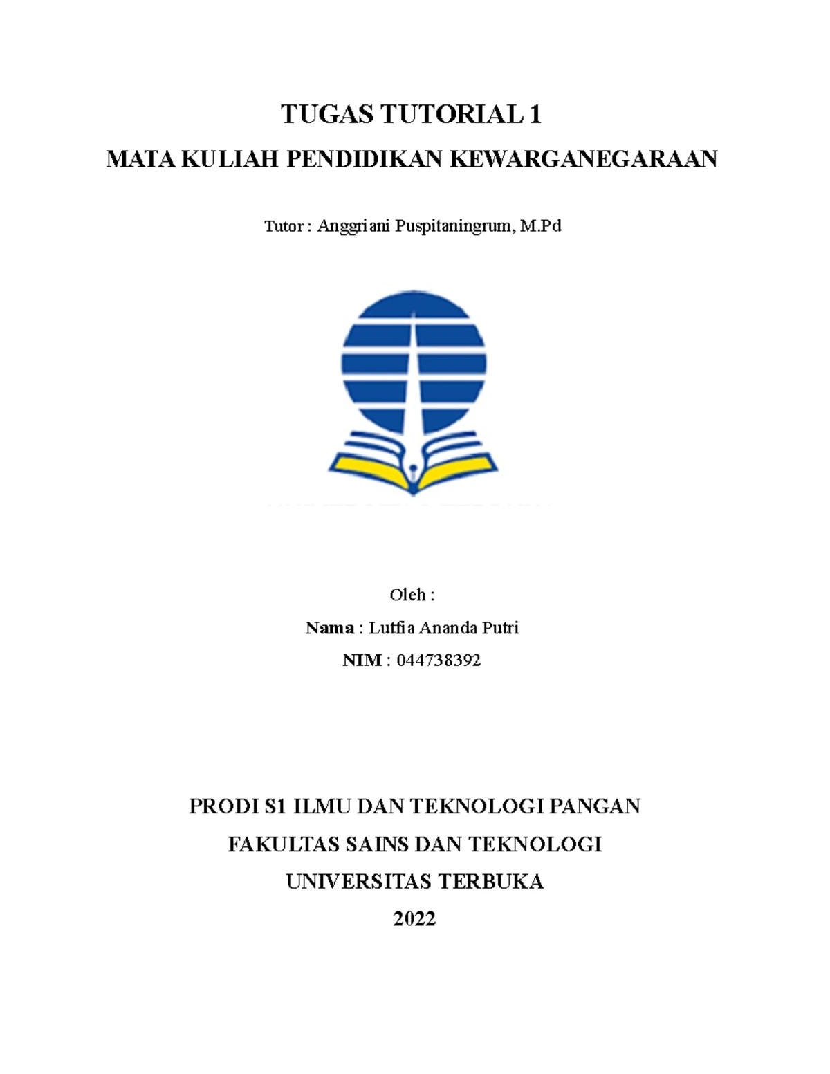 Tugas 1 PKN - TUGAS 1 PKN Tugas Tutorial 1 ini berkaitan dengan Pengantar Pendidikan - Studocu