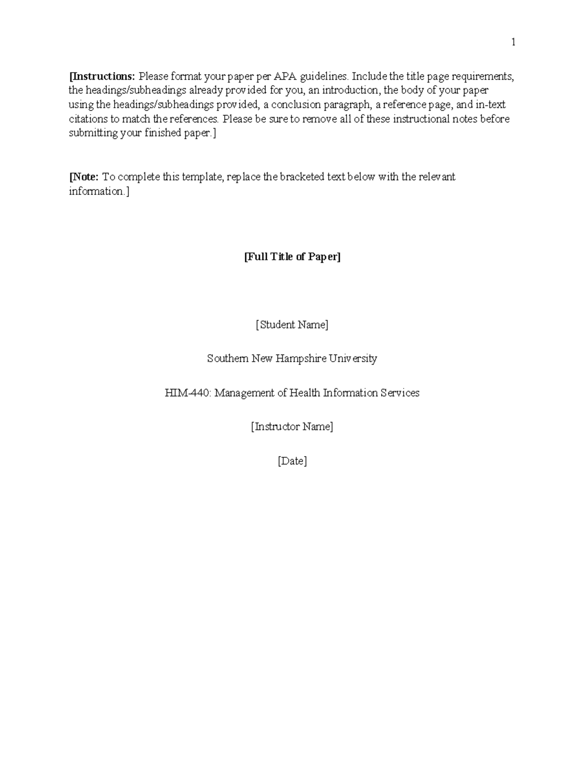 HIM 440 Final Project Template - [Instructions: Please format your paper per APA guidelines ...
