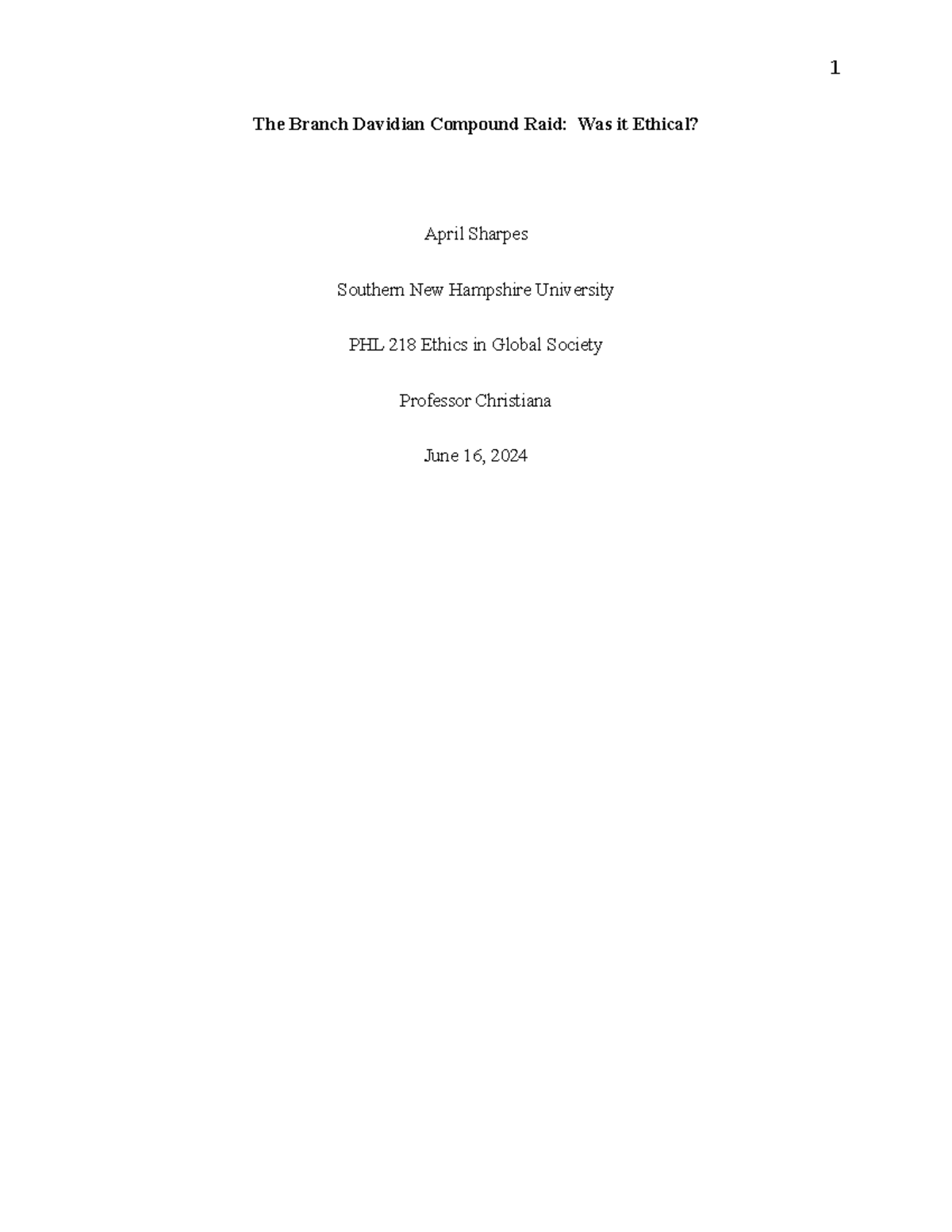 PHL 218 Module 6 Short Paper - The Branch Davidian Compound Raid: Was ...