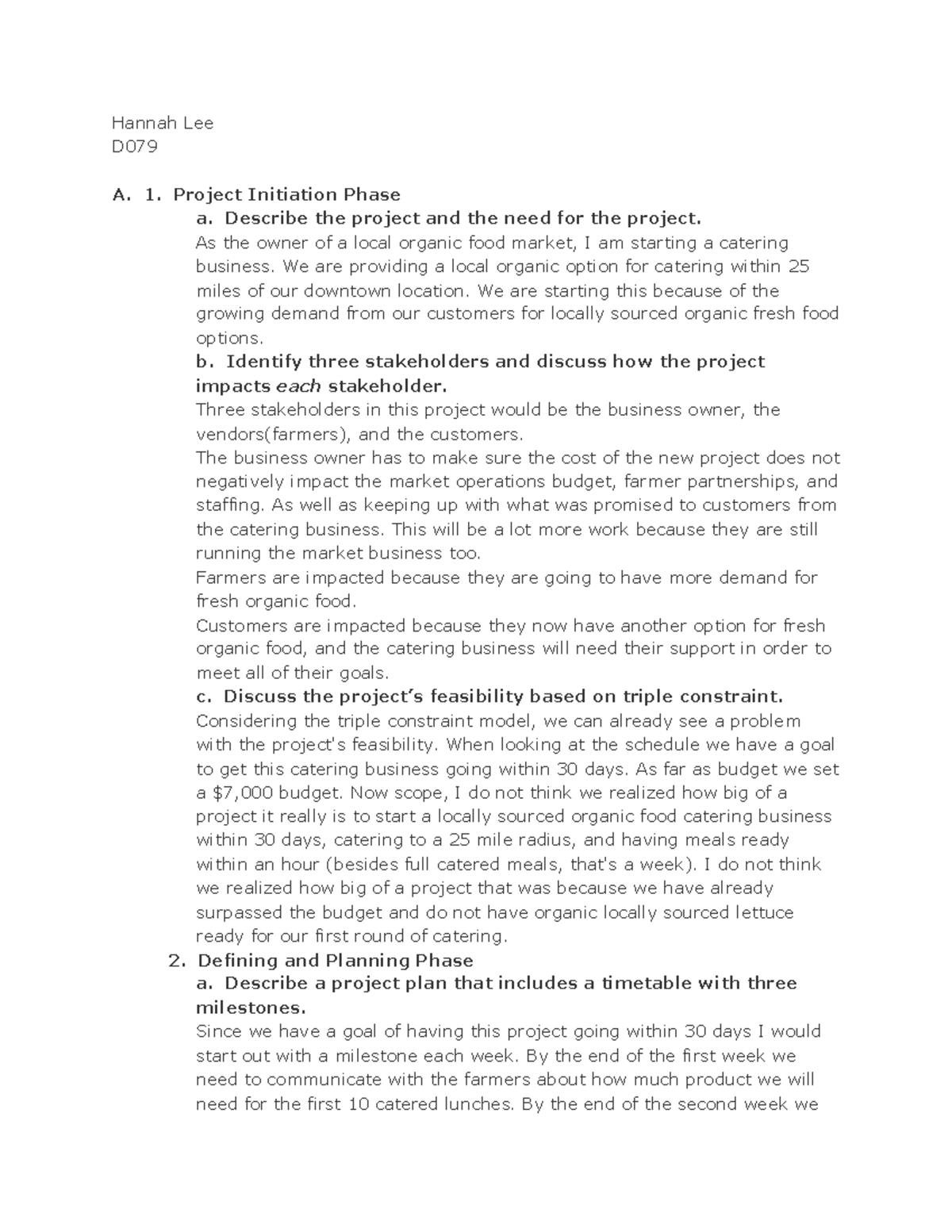 D079 task 1 - d079 task 2 outline - Hannah Lee D A. 1. Project ...