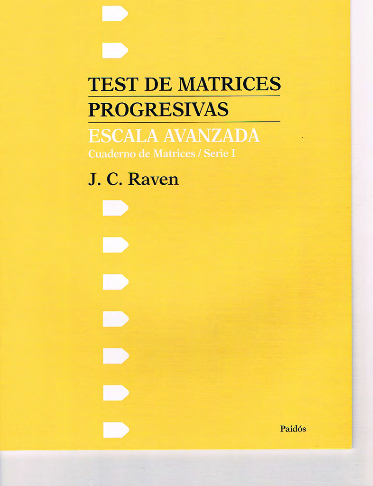 Test de Matrices Progresivas Avanzadas - Cuaderno Serie I y II J.C ...