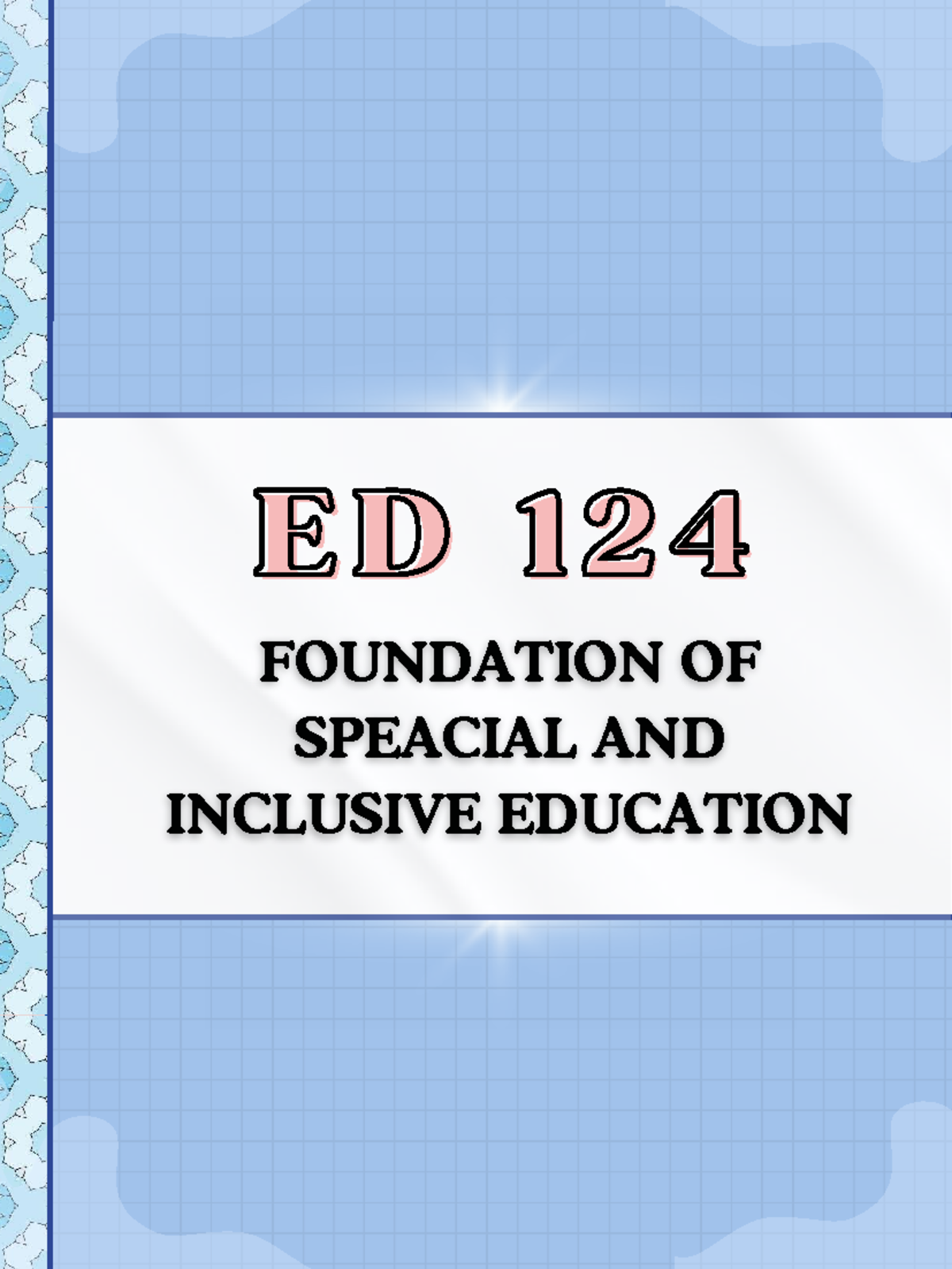 Copy of ED 3211- Coverpage - FOUNDATION OF SPEACIAL AND INCLUSIVE ...