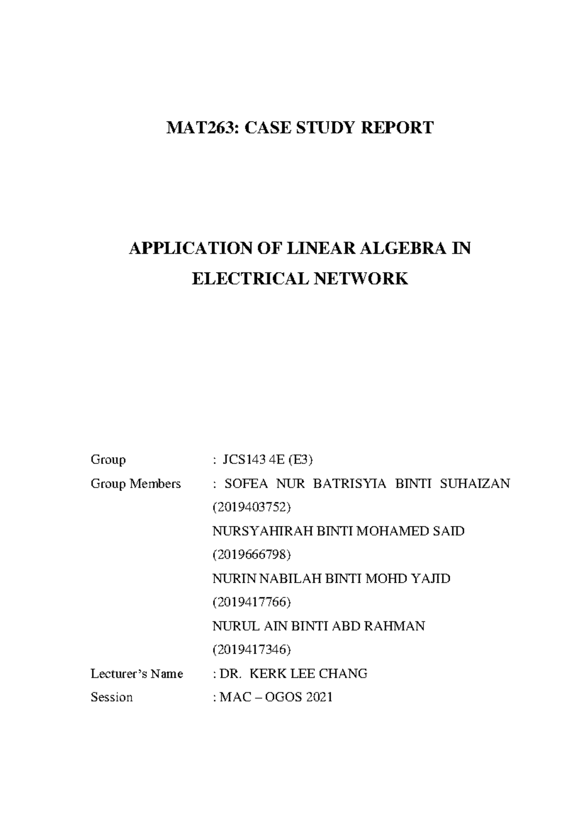 MAT263 CASE Study - MAT263: CASE STUDY REPORT APPLICATION OF LINEAR ...