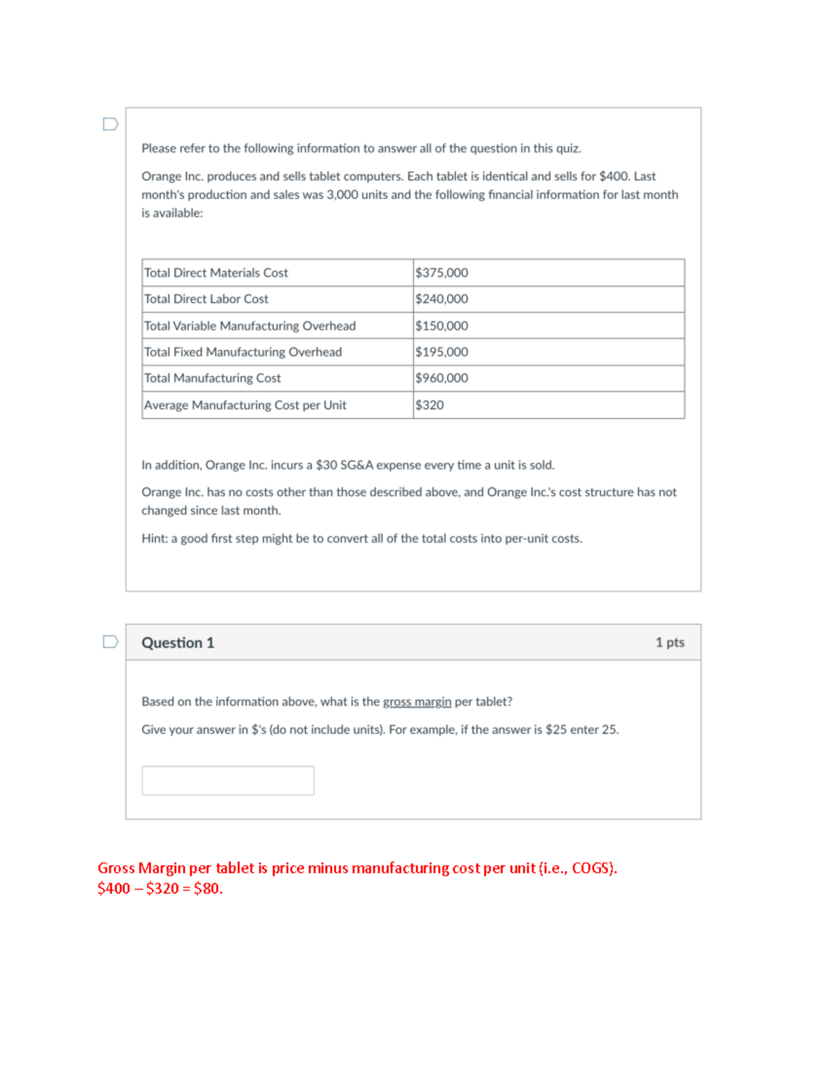 Quiz 2 solutions - Quiz practice materials - Gross Margin per tablet is ...