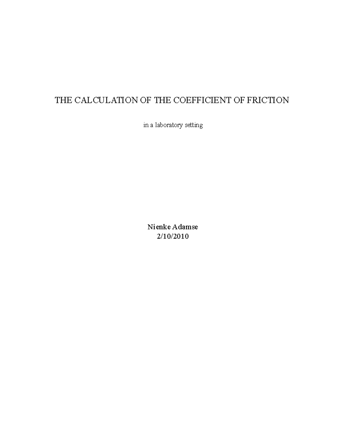 Lab report friction - THE CALCULATION OF THE COEFFICIENT OF FRICTION in ...