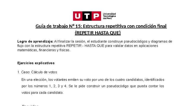 Guía de Trabajo 15: Estructura REPETIR HASTA QUE en Algoritmos - Studocu