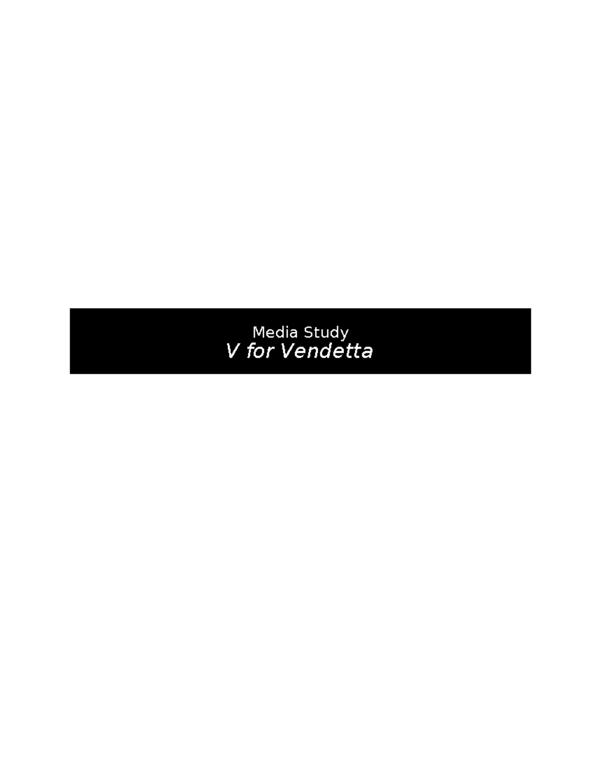 5. Media Study - Media Study V for Vendetta Media Study Unit Process V ...