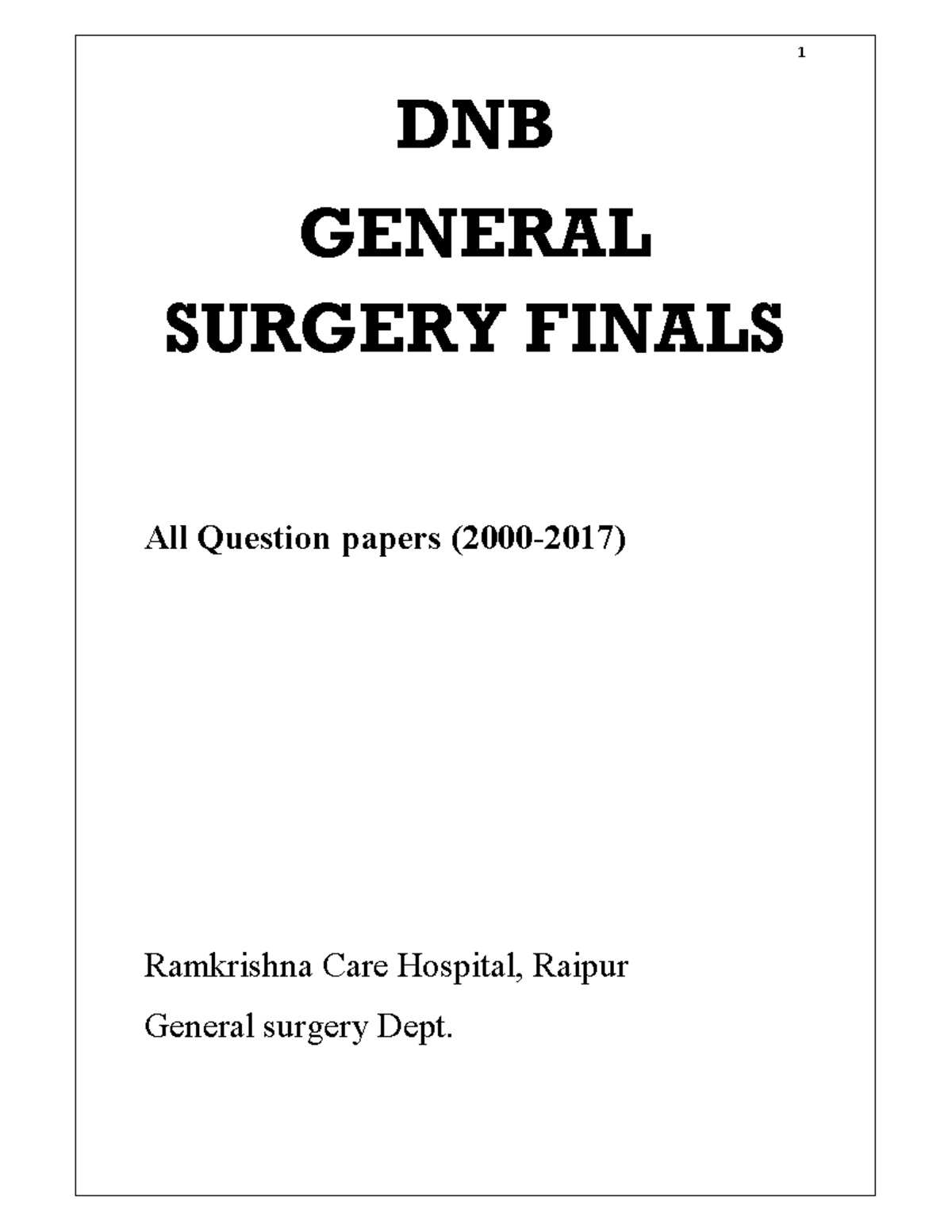 DNB GENERAL SURGERY FINALS: Comprehensive Question Papers (2000-2017 ...
