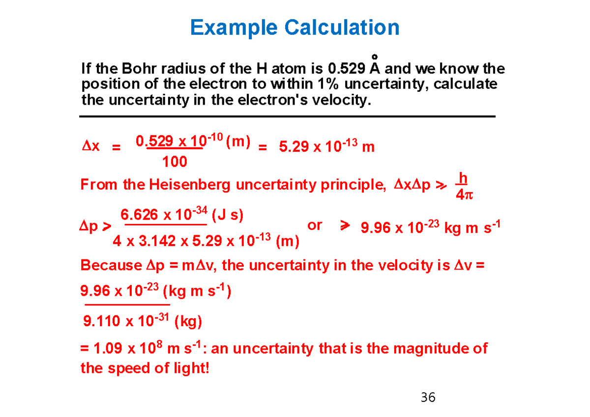 Uncertainty principle - 36 Example Calculation If the Bohr radius of ...