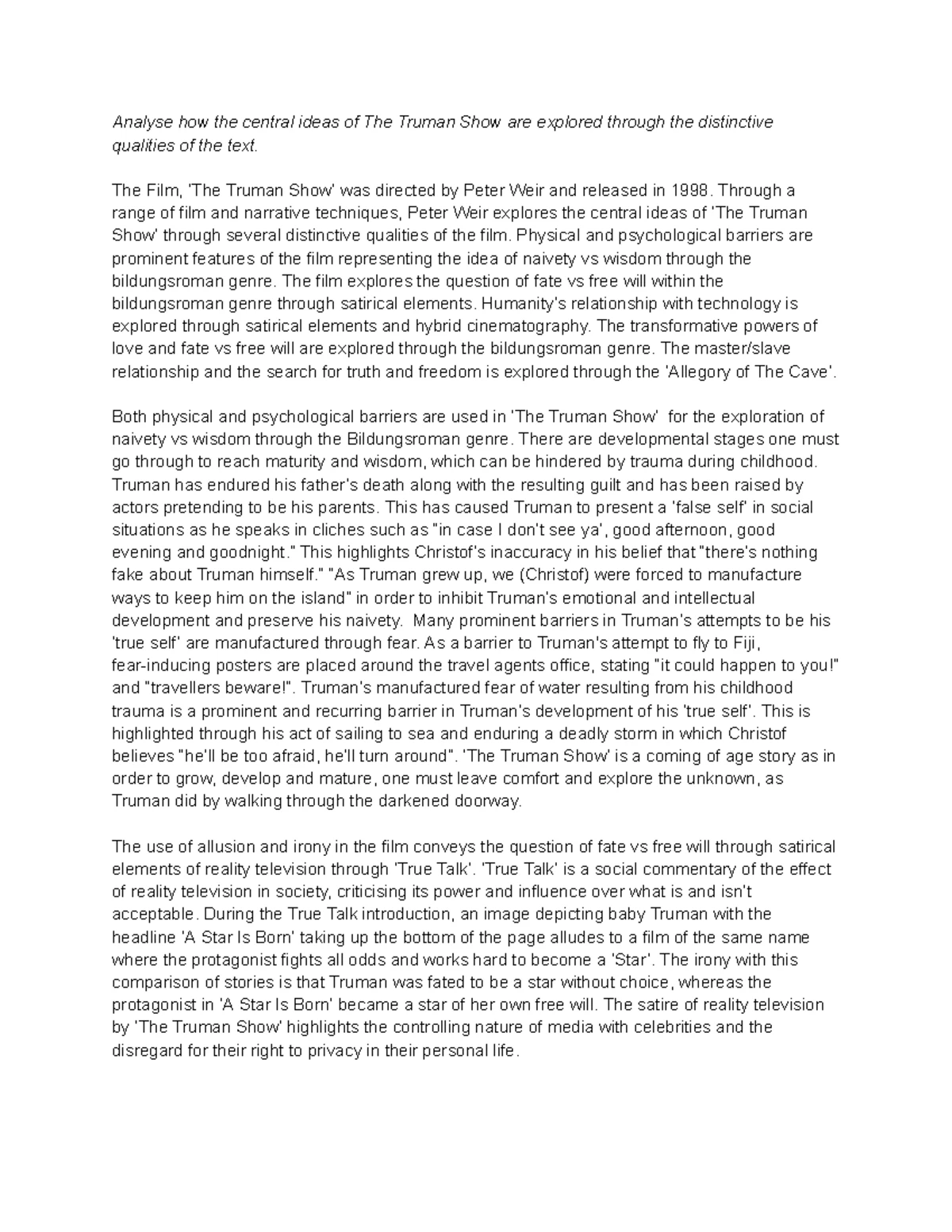 The Truman Show Essay Standard English - 1 996 words Peter Weir’s 1998 ...