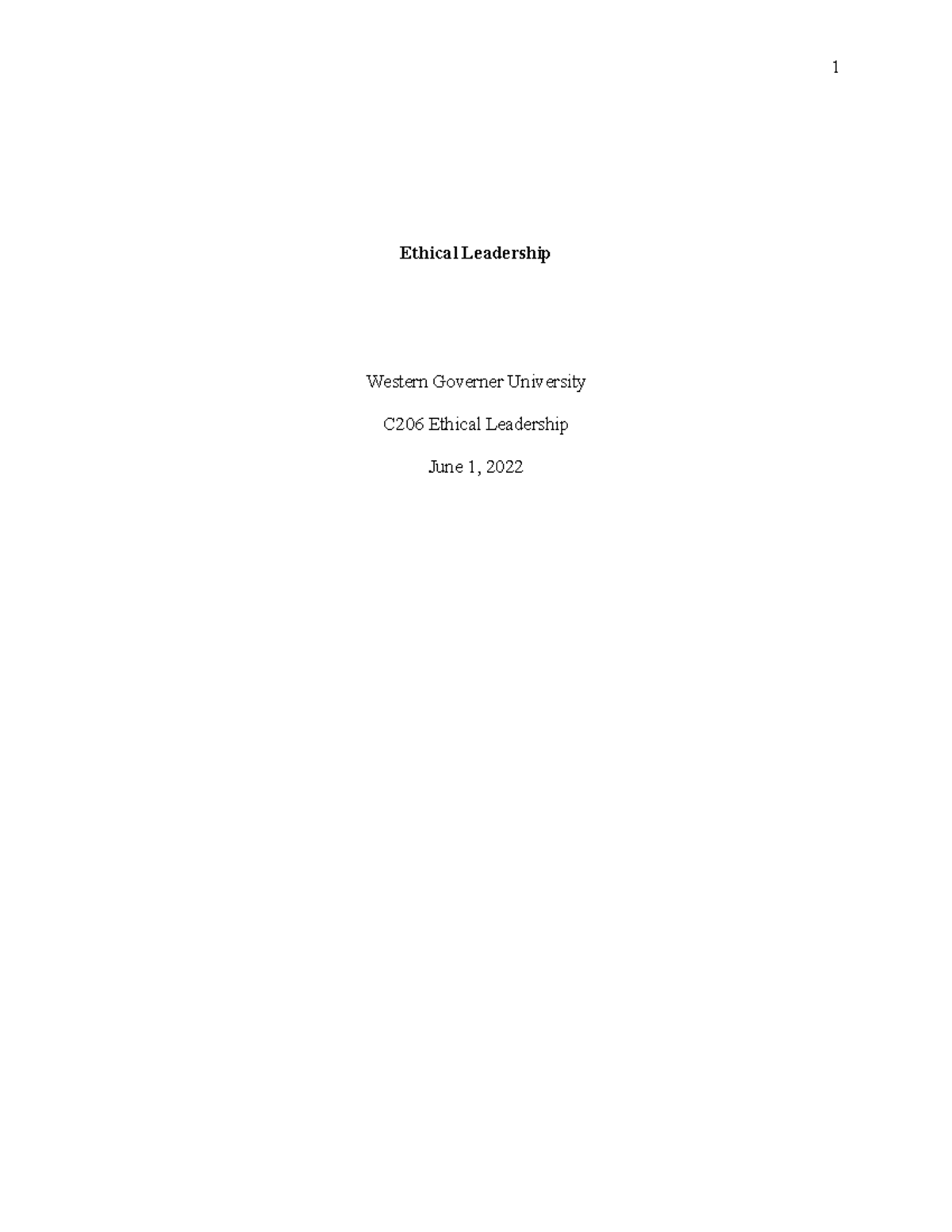 Ethical Leadership Task 1 - Ethical Leadership Western Governer University C206 Ethical ...