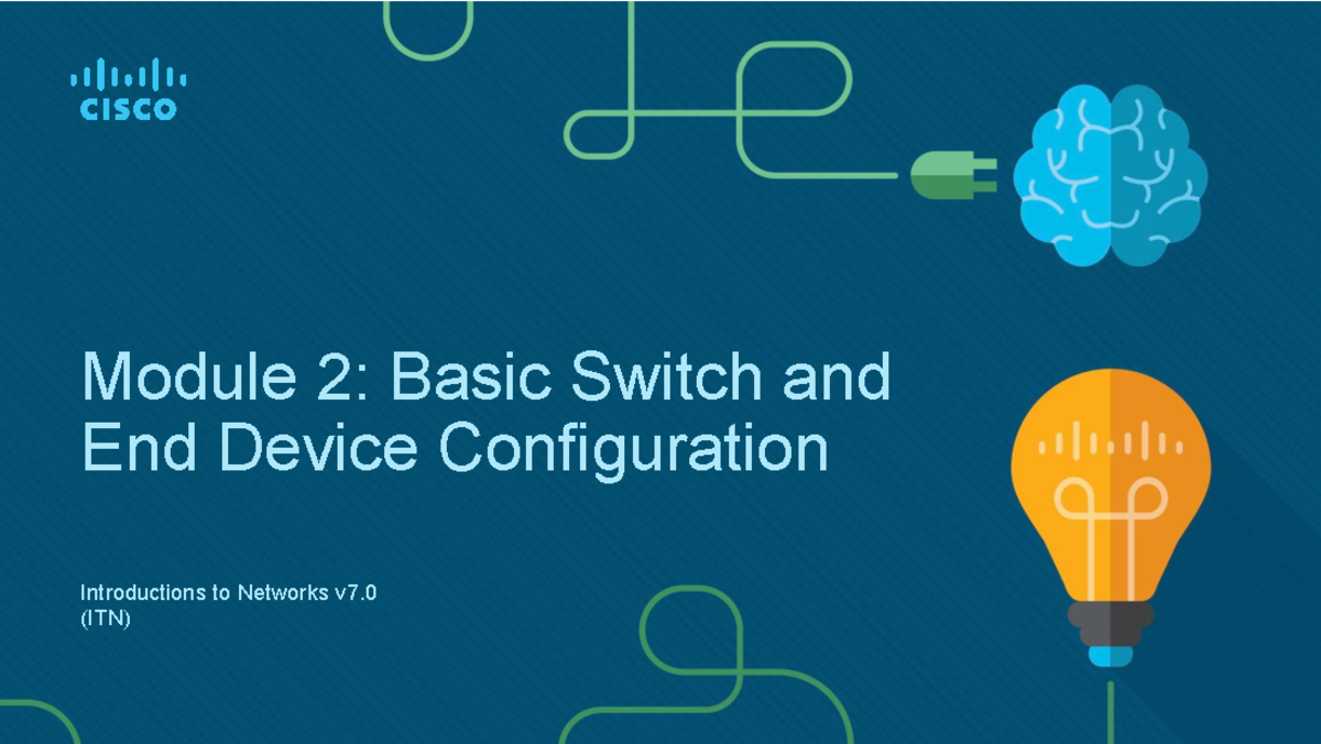 ITN Module 2: Basic Switch & End Device Config Overview - Studocu