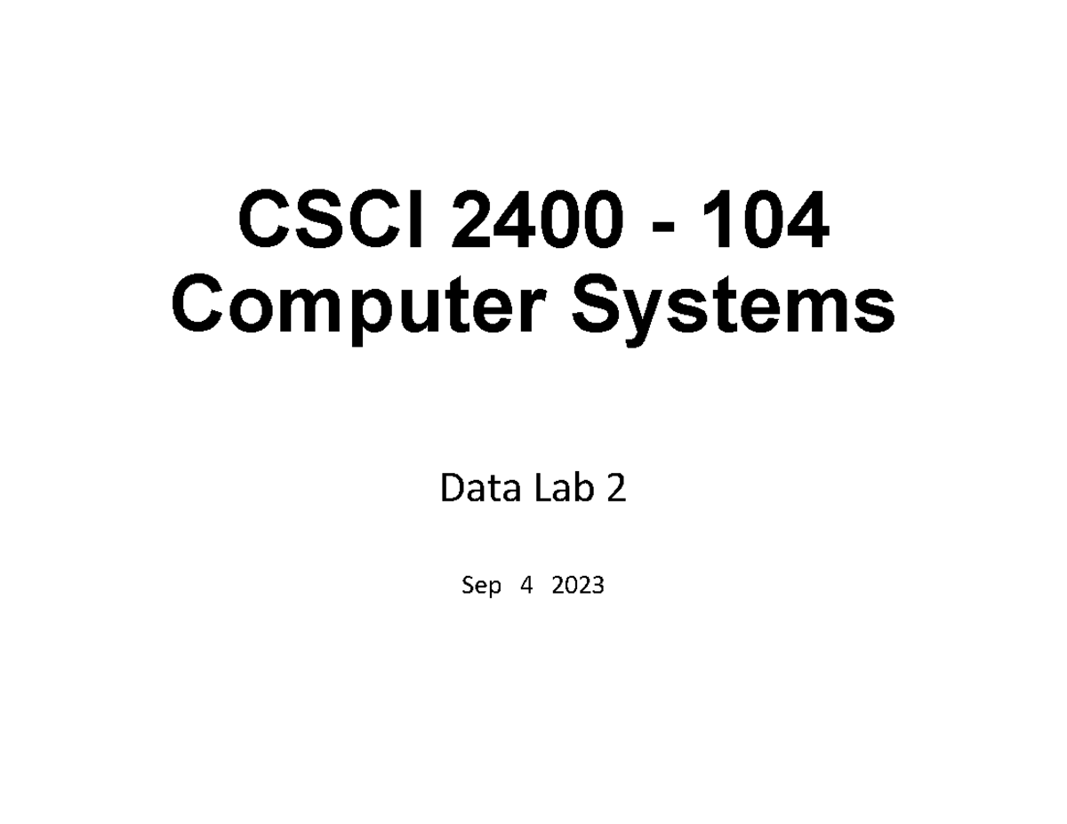 CSCI 2400 Data Lab 2 - Comprehensive Notes & Key Concepts - Studocu