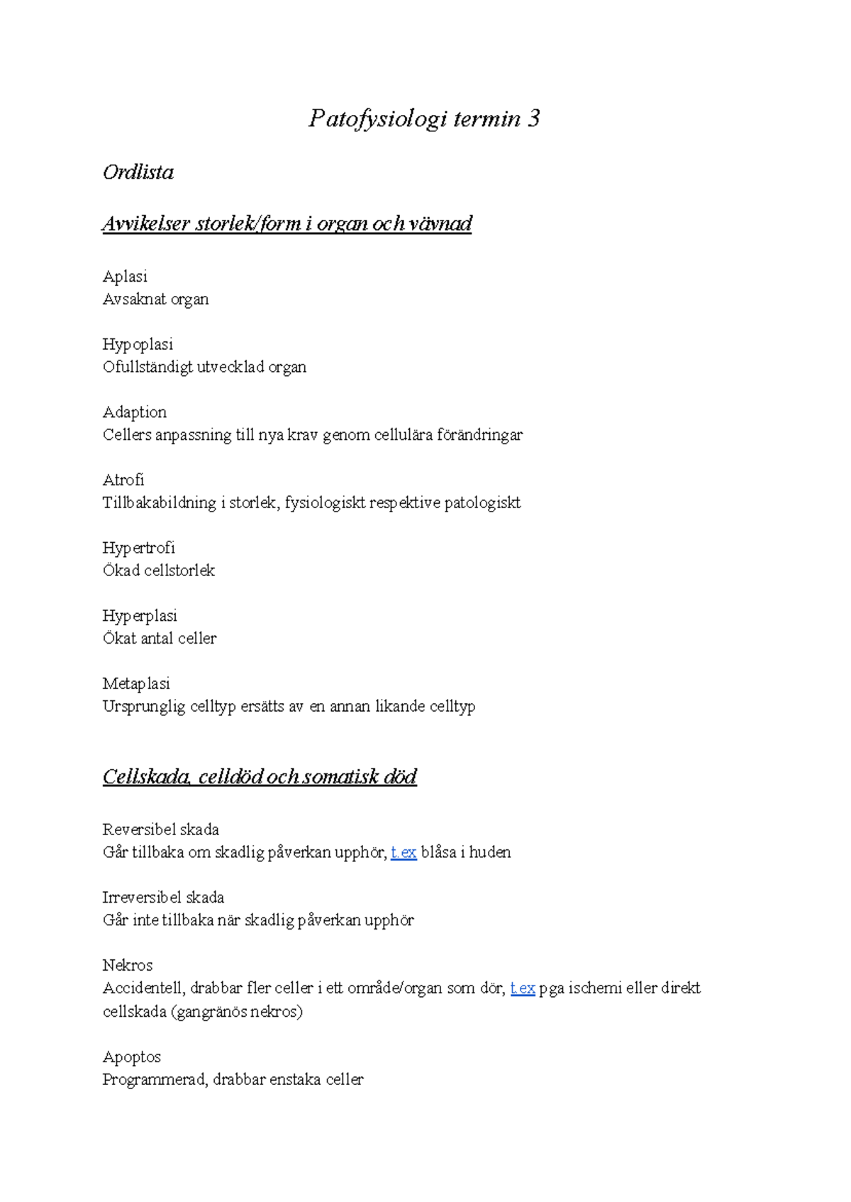 Patofysiologi Termin 3: Ordlista över Avvikelser och Inflammation - Studocu