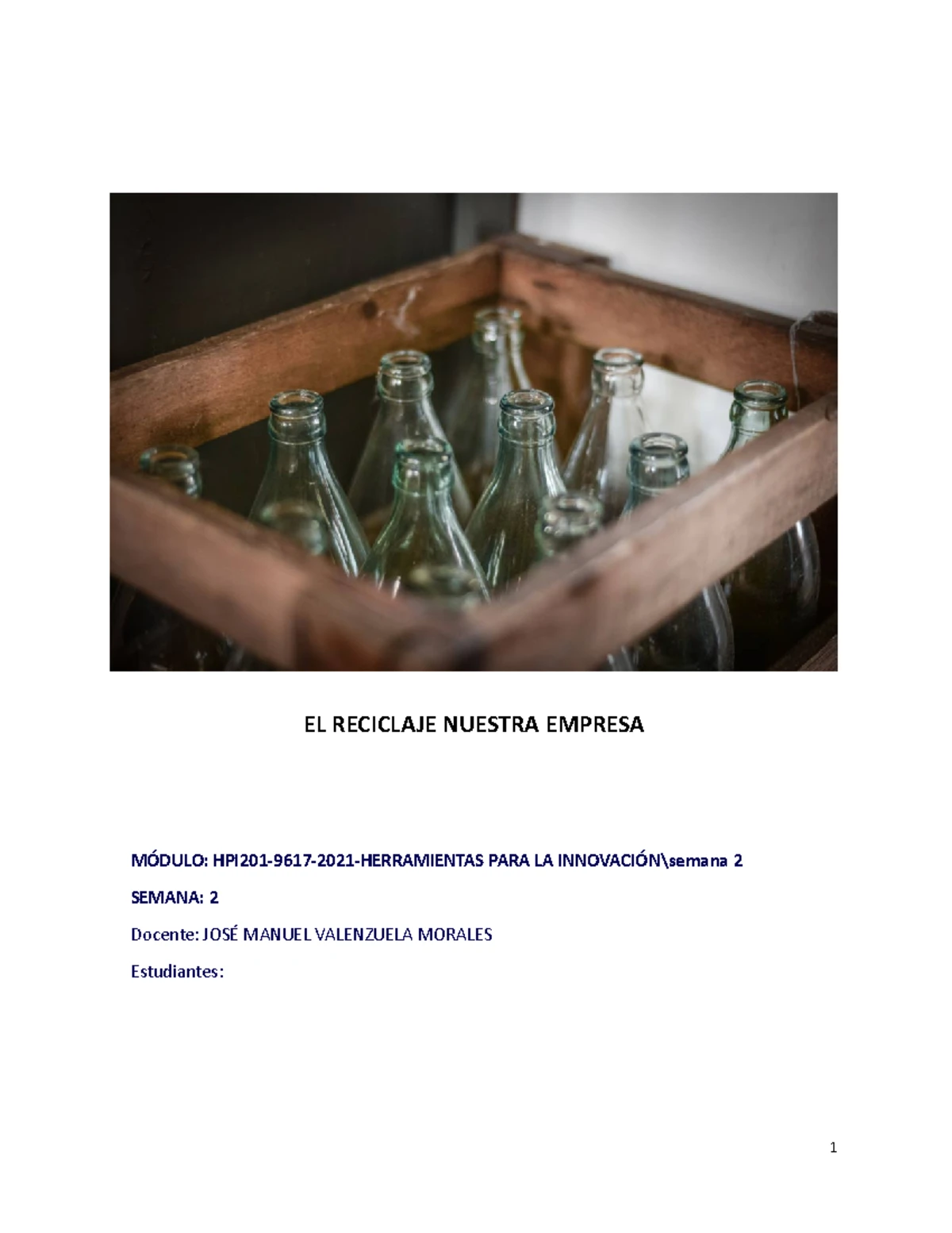 VF HPI201 Descargable Semana 1 - HERRAMIENTAS PARA LA INNOVACIÓN CREATIVIDAD E INNOVACIÓN - Studocu