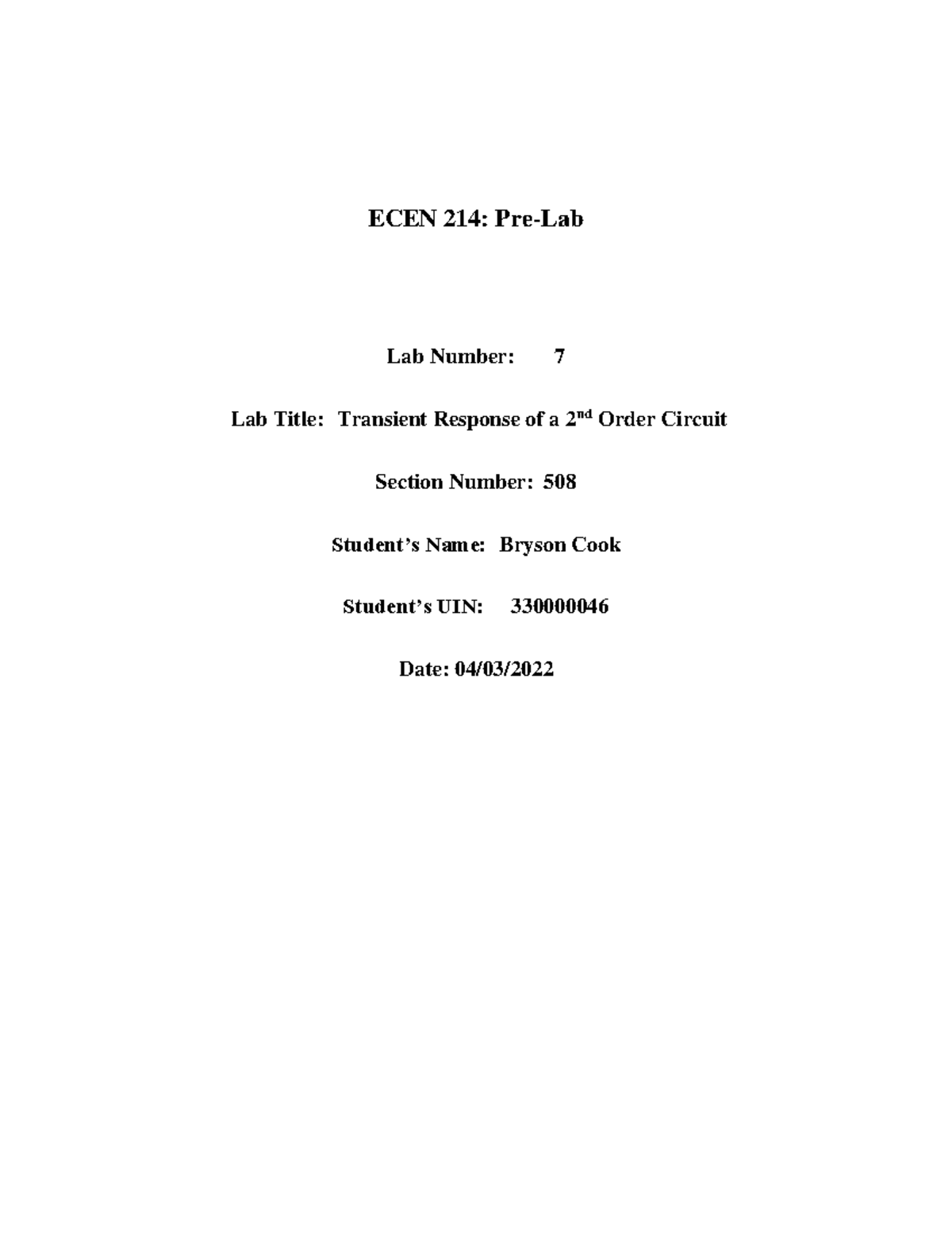 Prelab 7 - ECEN 214: Pre-Lab Lab Number: 7 Lab Title: Transient Response of a 2 nd Order Circuit ...