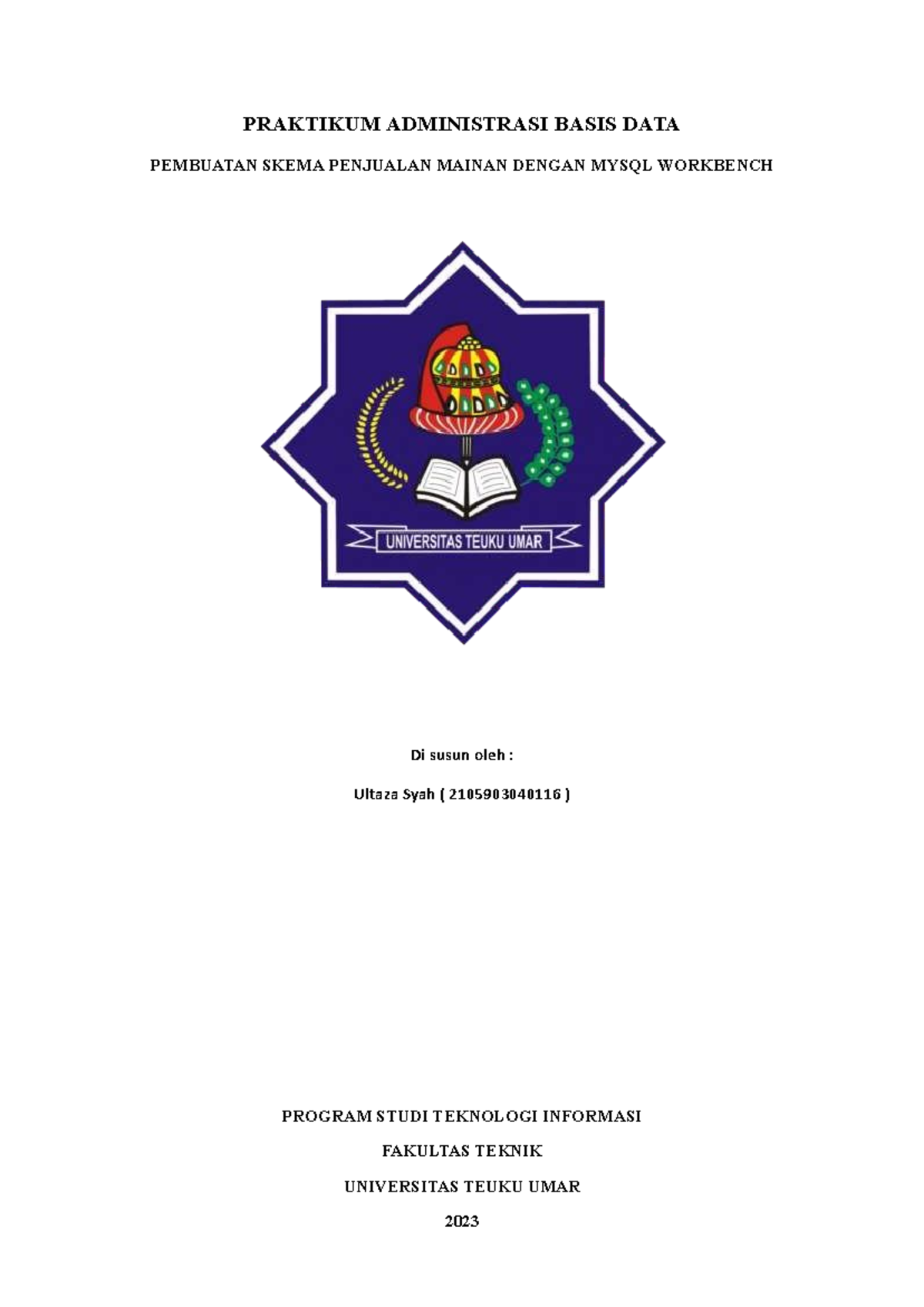 Laporan ADM Basis DATA Pembuatan Schema Penjualan Mainan(laporan 3) - PRAKTIKUM ADMINISTRASI ...