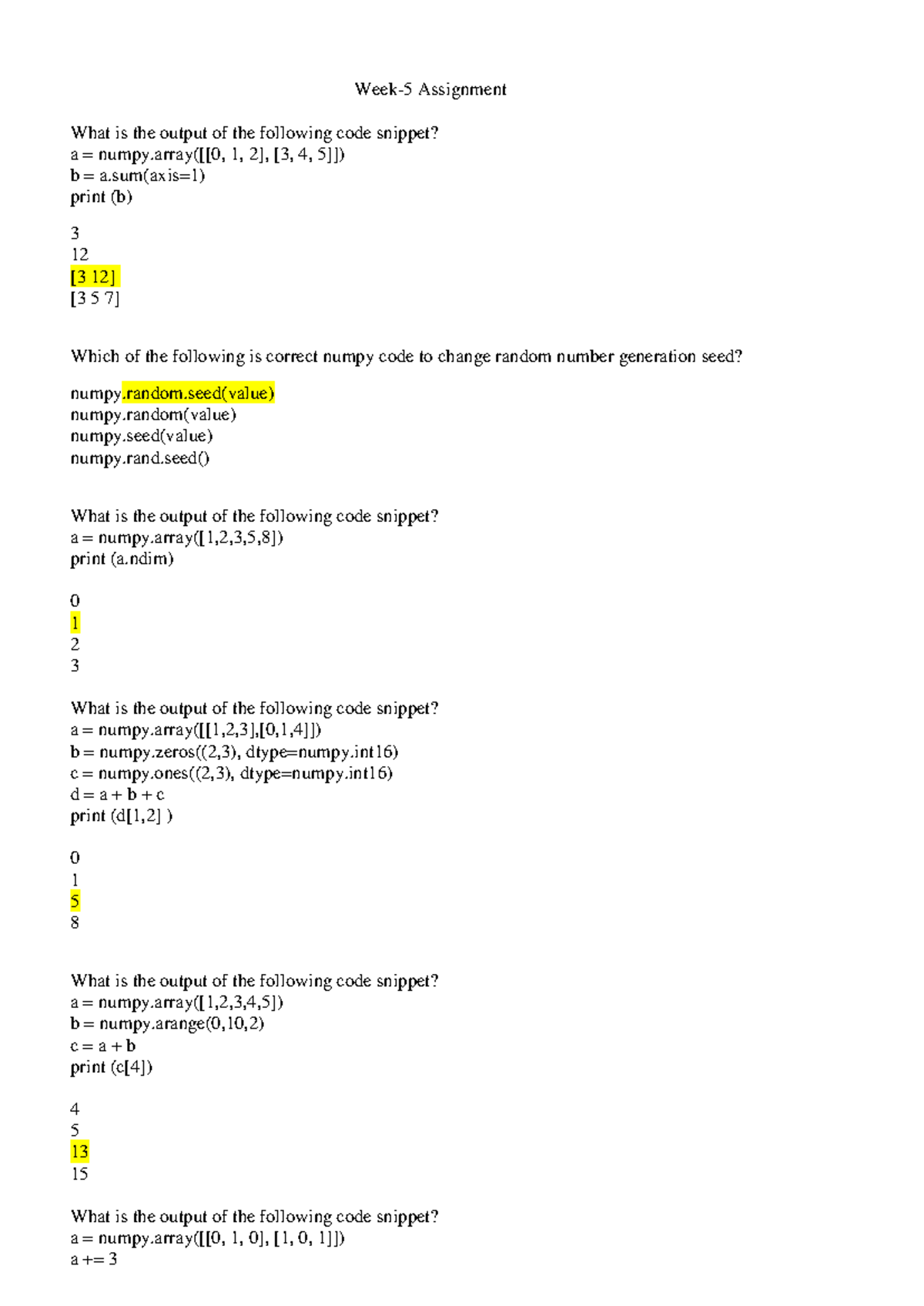 Assignment: Week 5 - NumPy Code Snippet Outputs and Seed Changes - Studocu