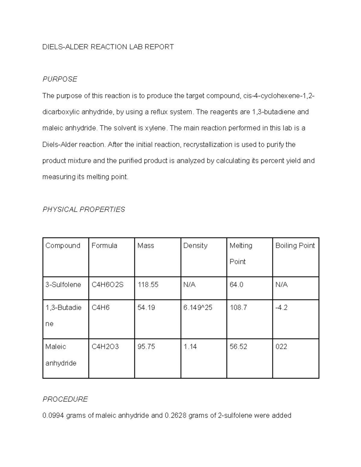 Diels- Alder Reaction LAB Report - DIELS-ALDER REACTION LAB REPORT PURPOSE The purpose of this ...