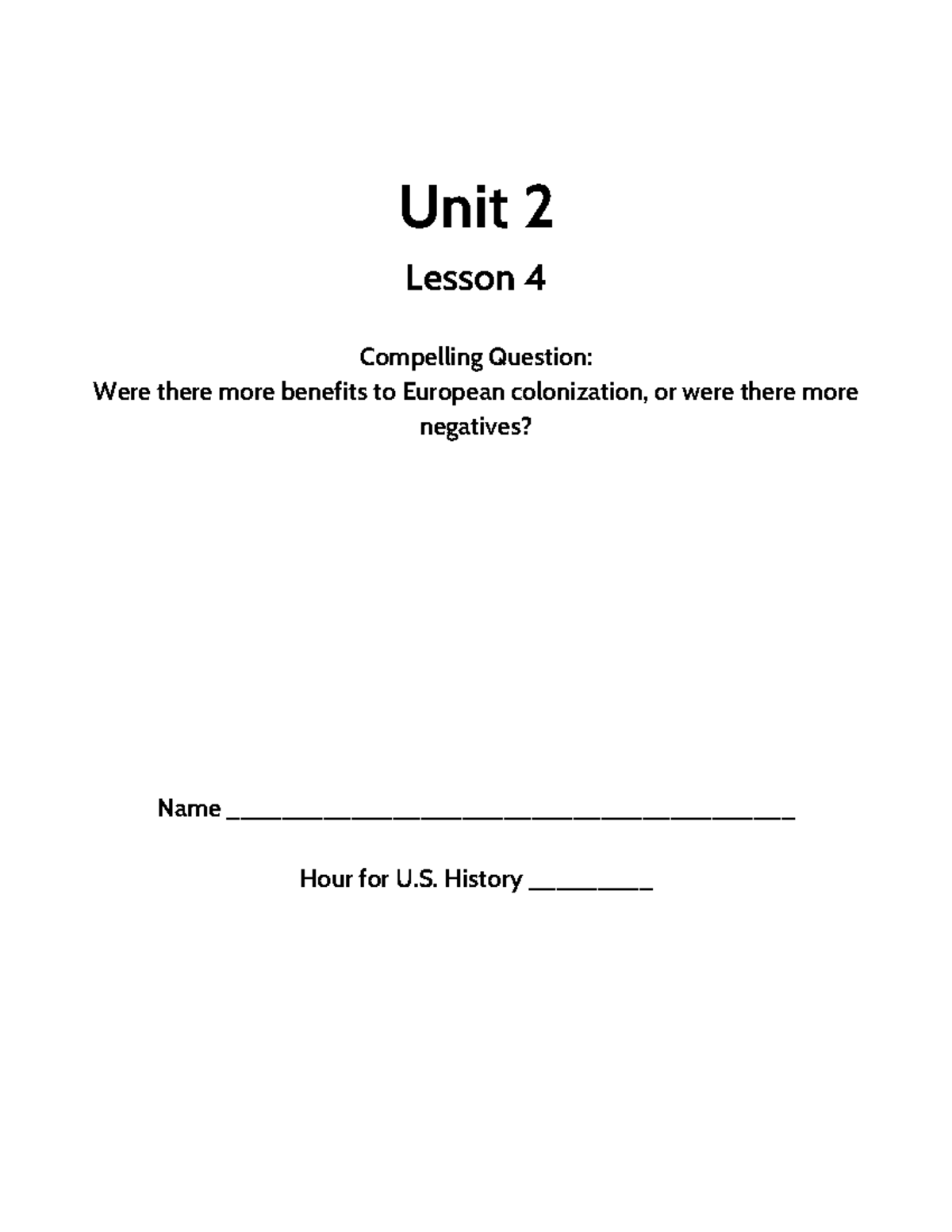 U.S. History Unit 2 Lesson 4: Benefits and Costs of Colonization - Studocu