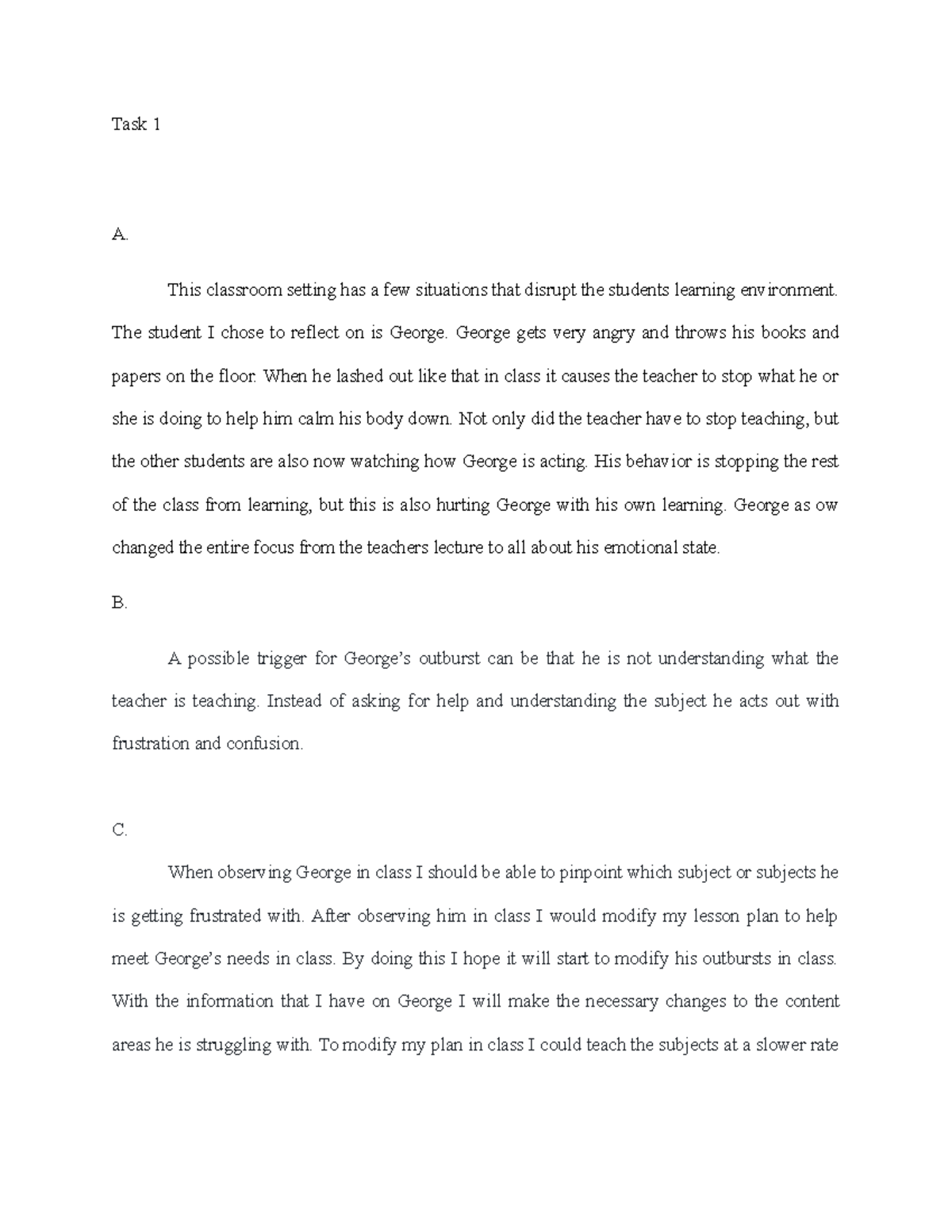 Task 1 - passed. - Task 1 A. This classroom setting has a few ...