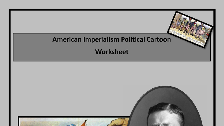 American Imperialism Political Cartoon Analysis Worksheet - Studocu