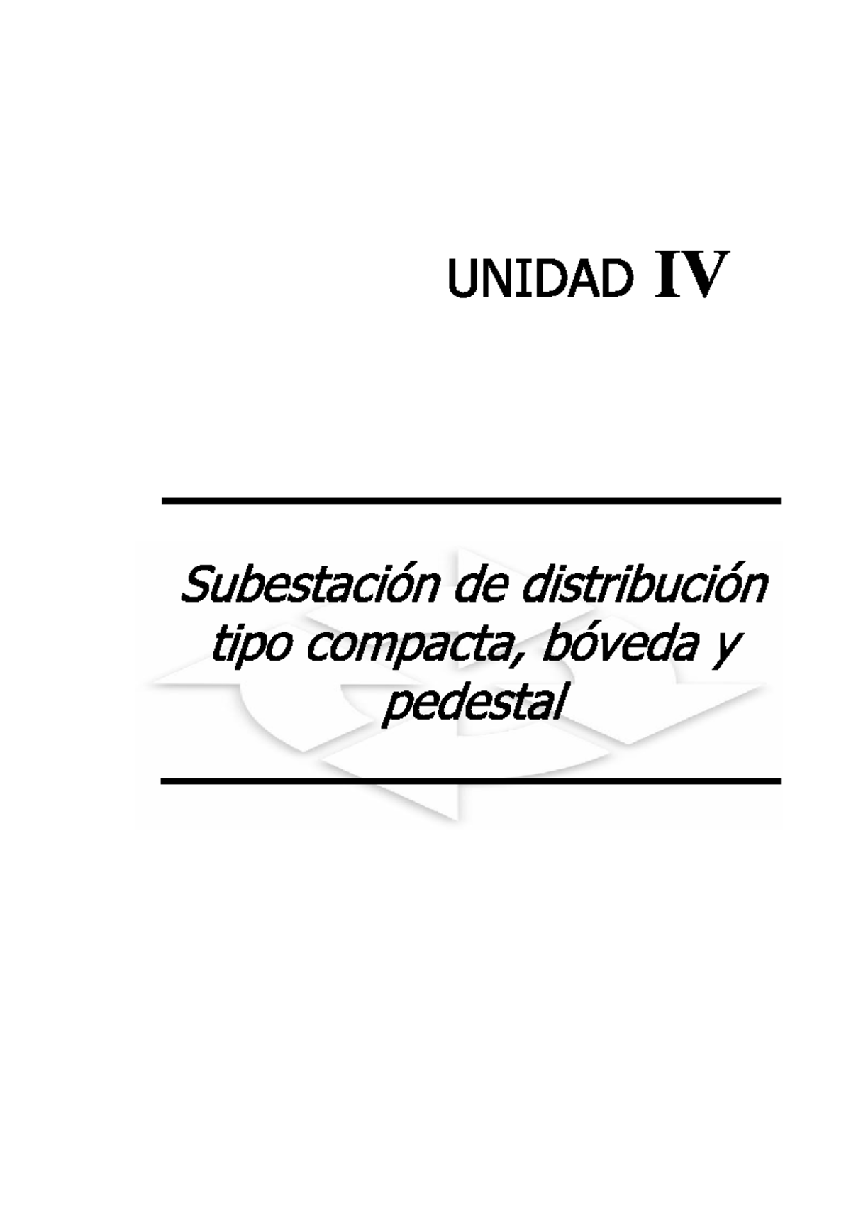 Unidad IV: Subestaciones de Distribución Compactas, Bóveda y Pedestal ...
