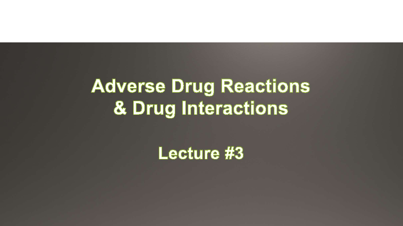 Lecture #3: Adverse Drug Reactions & Drug Interactions in Animals - Studocu