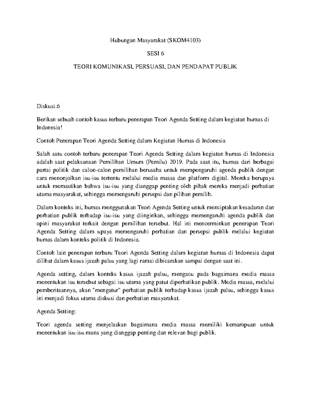 Diskusi 6: Penerapan Teori Agenda Setting dalam Humas (SKOM4103) - Studocu