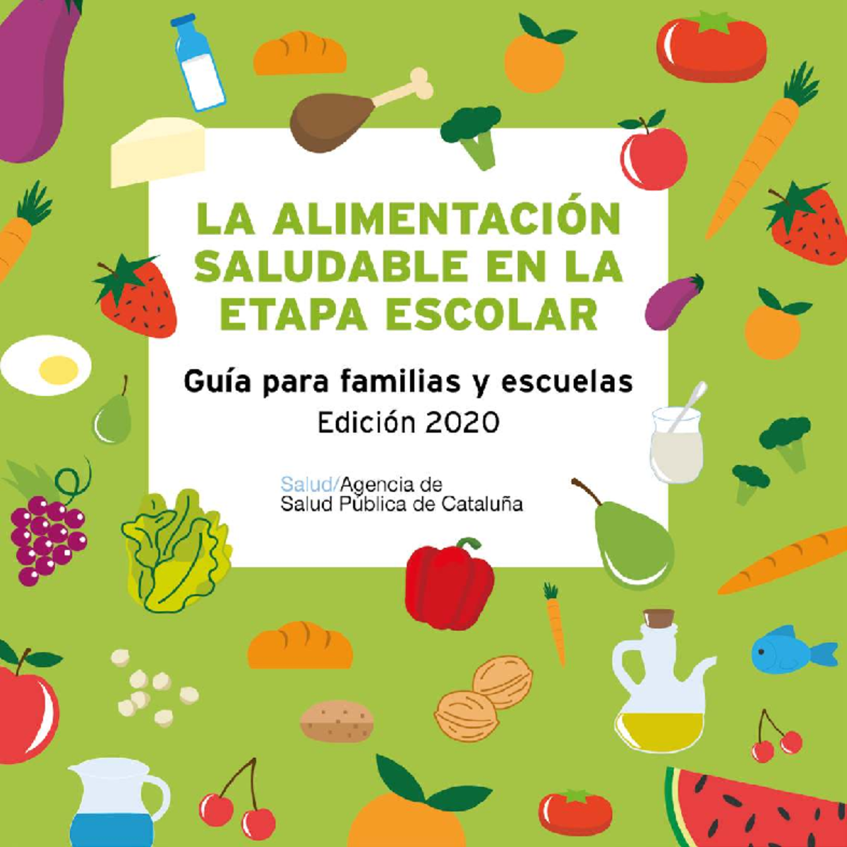 Guía de Alimentación Saludable en la Etapa Escolar 2020 - ASPCAT - Studocu