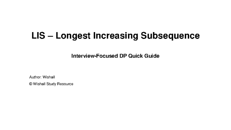 LIS Quick Sheet - LIS – Longest Increasing Subsequence Interview ...