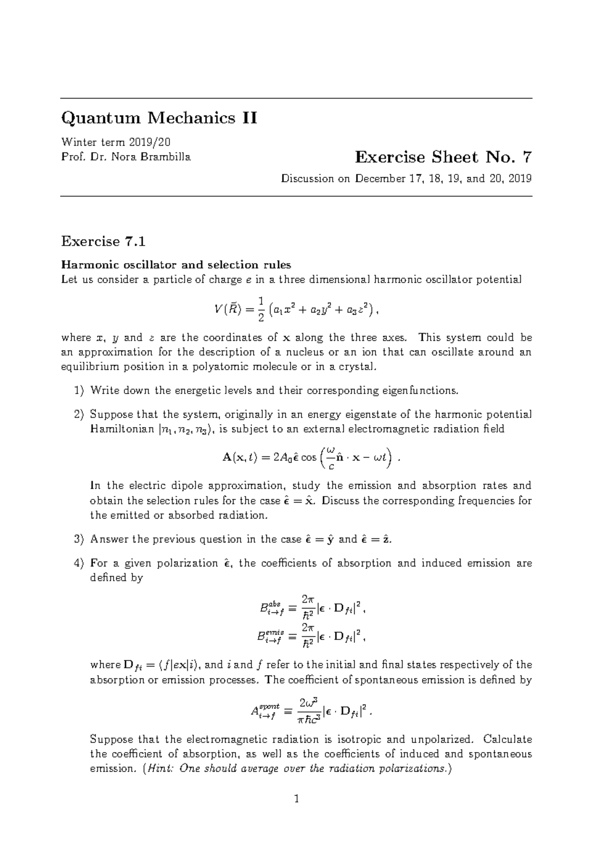 Quantum Mechanics II (2020): Exercise Sheet No. 7 Overview - Studocu