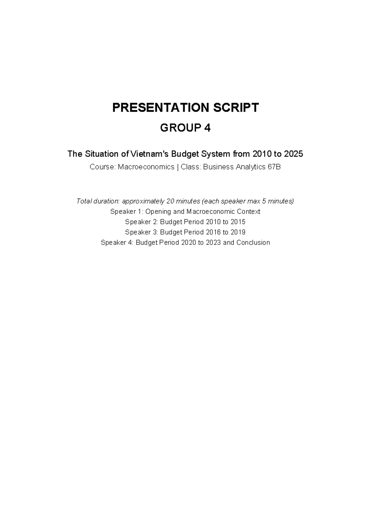 Macroeconomics Presentation Script: Budget System 2010-2025 (BA 67B ...