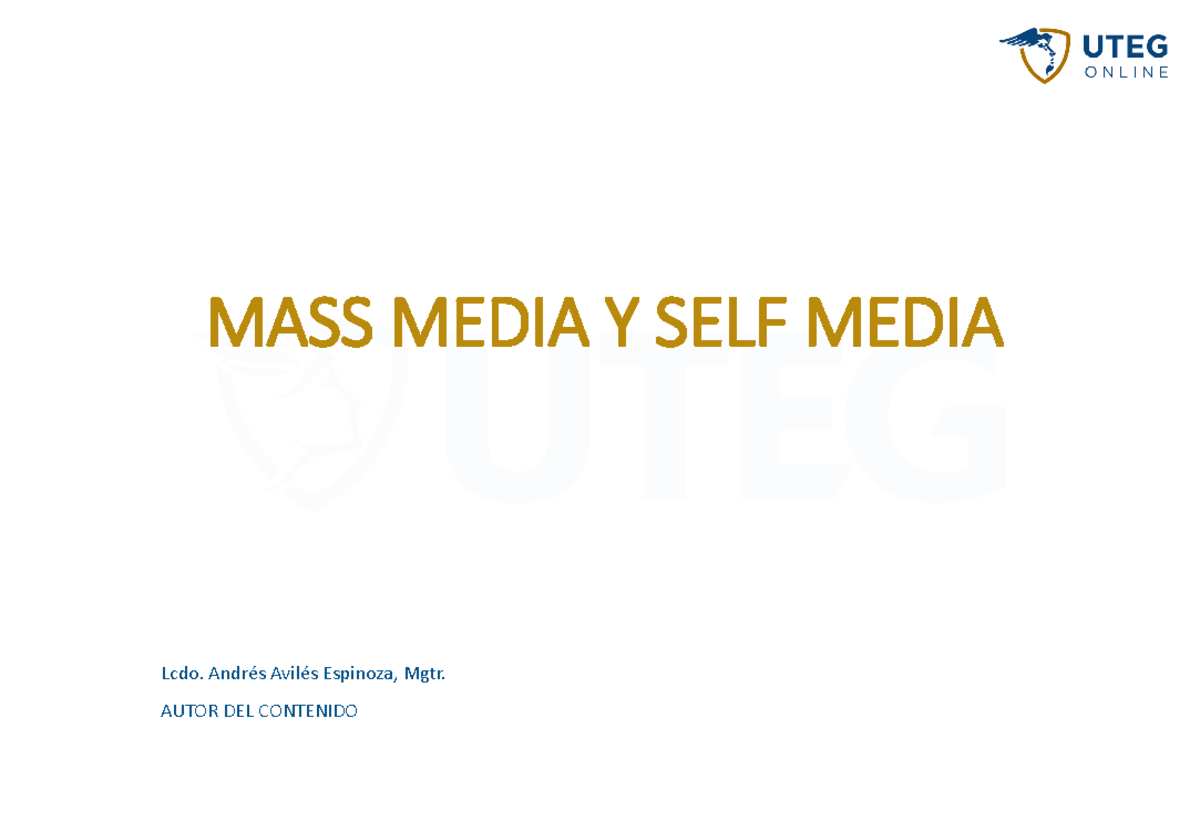 MASS MEDIA Y SELF MEDIA: Evolución y Transformación Digital U 3C5 - Studocu
