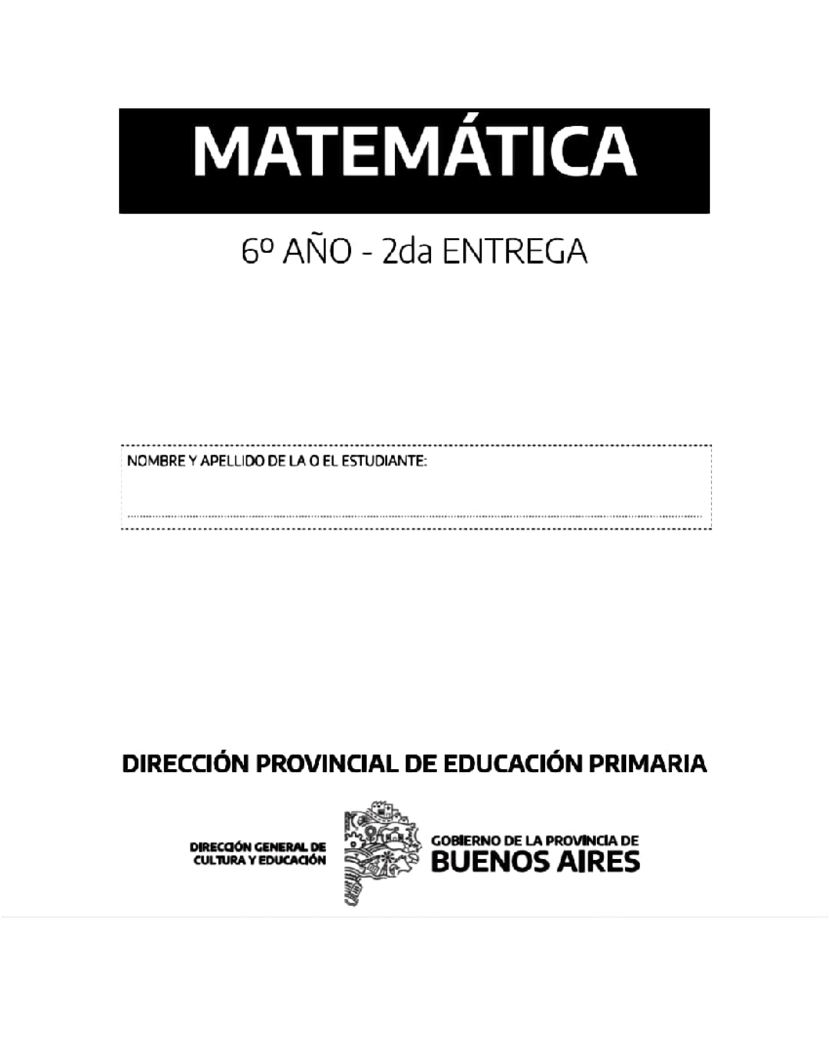 6° año, Matemática. Situaciones problemáticas - MATEMÁTICA 60 ANO - 2da ENTREGA NOMBRE Y ...