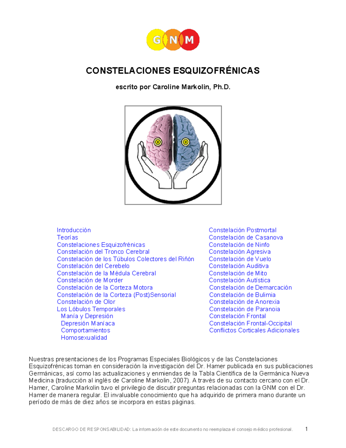 Constelaciones Esquizofrénicas: Un Estudio sobre la GNM y sus Teorías ...