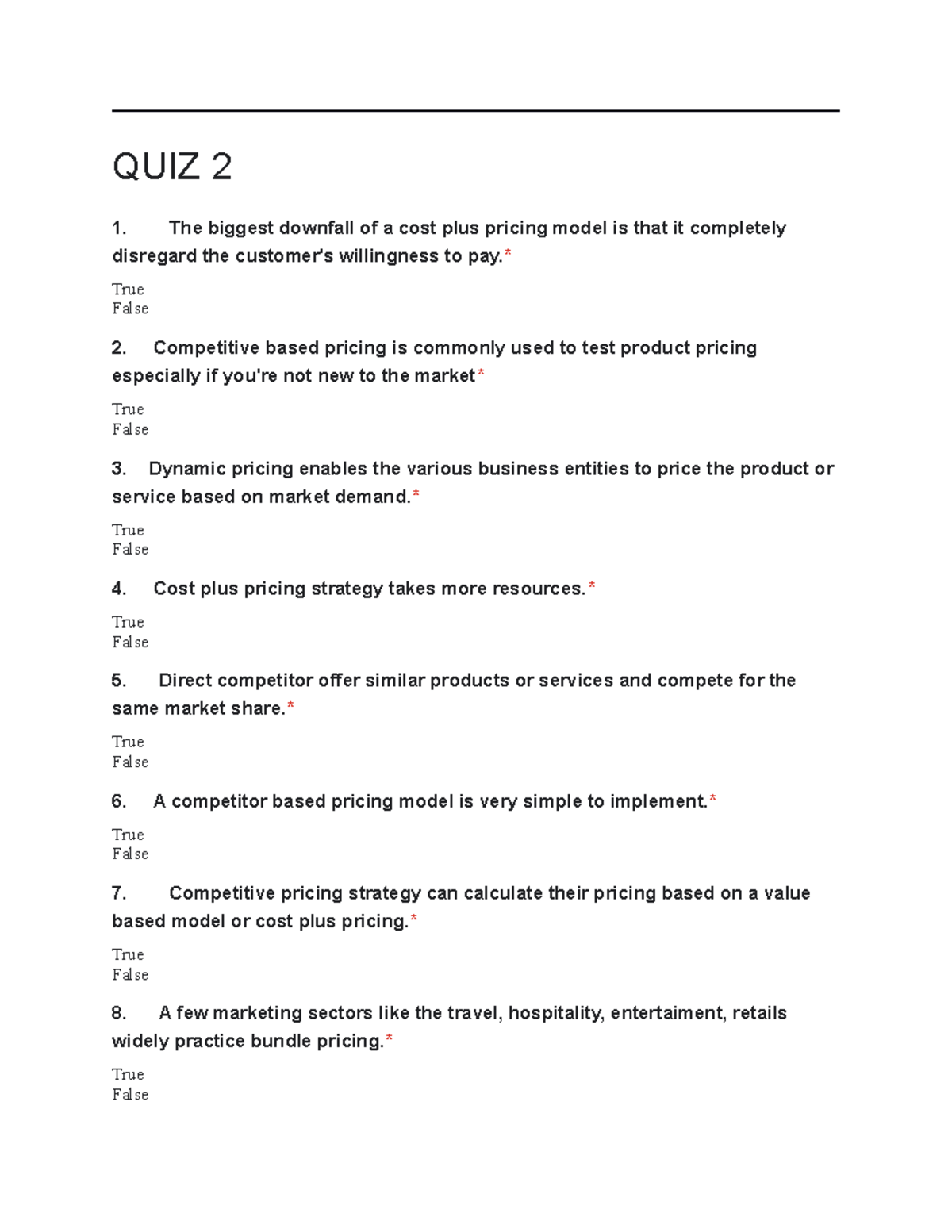 QUIZ 2- Price Strategy - QUIZ 2 The biggest downfall of a cost plus ...