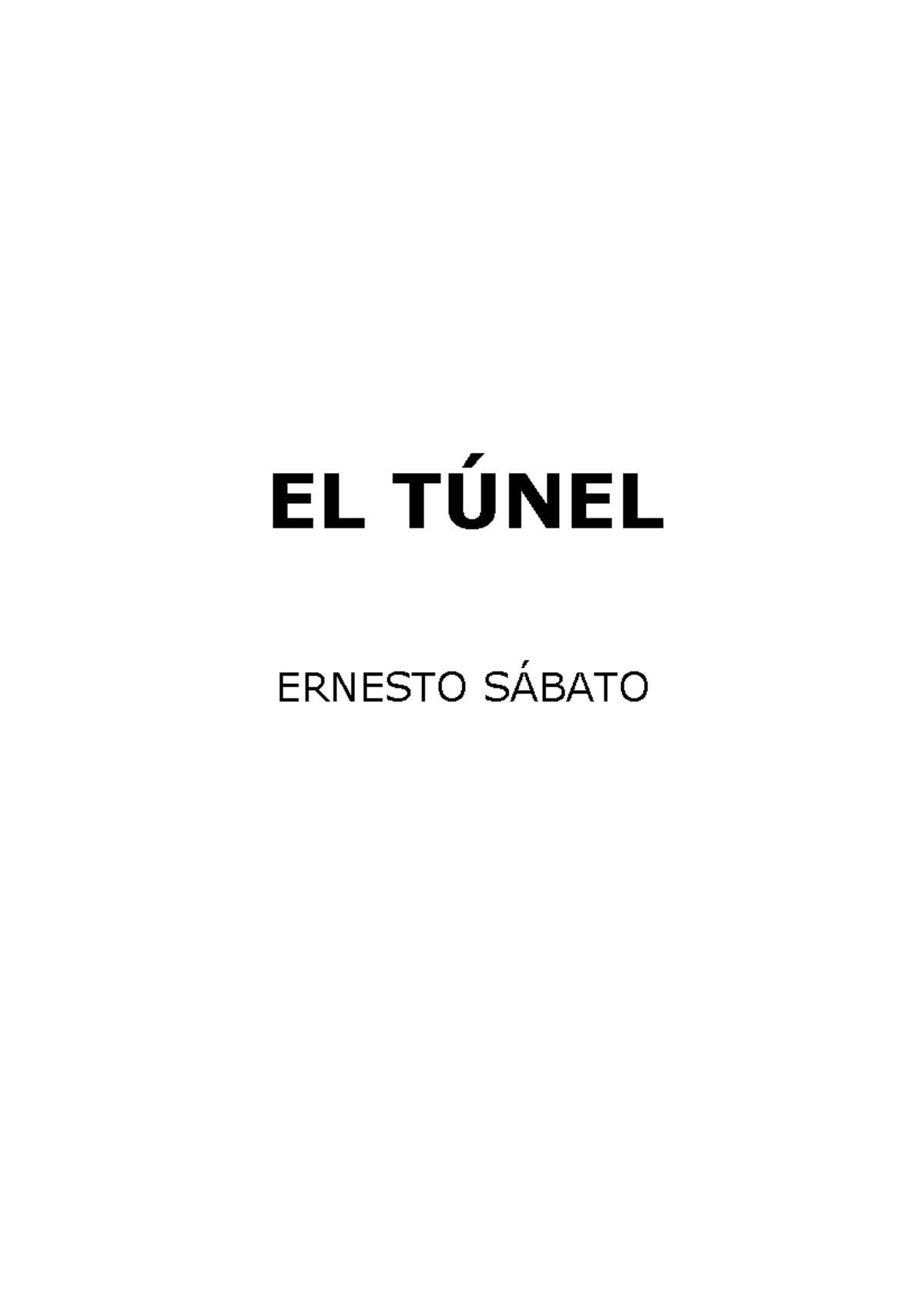 EL TÚNEL DE ERNESTO SÁBATO: ANÁLISIS Y REFLEXIONES SOBRE JUAN PABLO ...