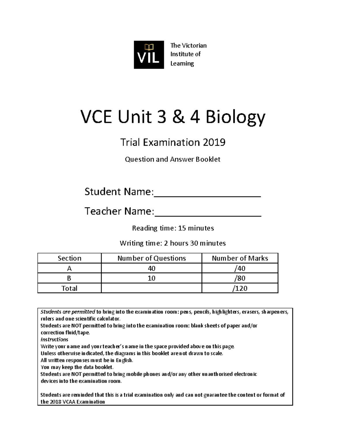 VCE Unit 3/4 Biology Trial Exam 2019: Q&A Booklet - Studocu