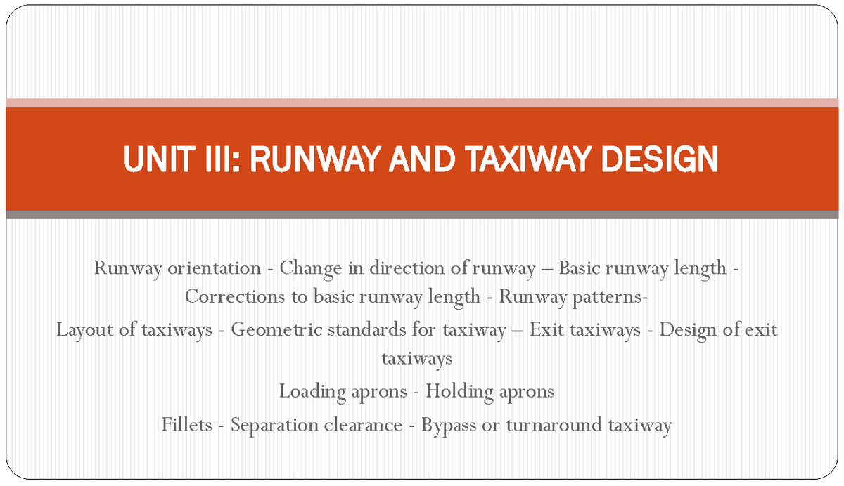 Unit 3: Runway and Taxiway Design Overview and Key Concepts - Studocu