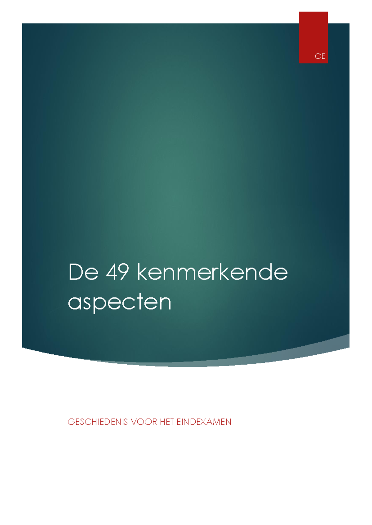 Kenmerkende Aspecten voor CE Geschiedenis Eindexamen: Overzicht en ...