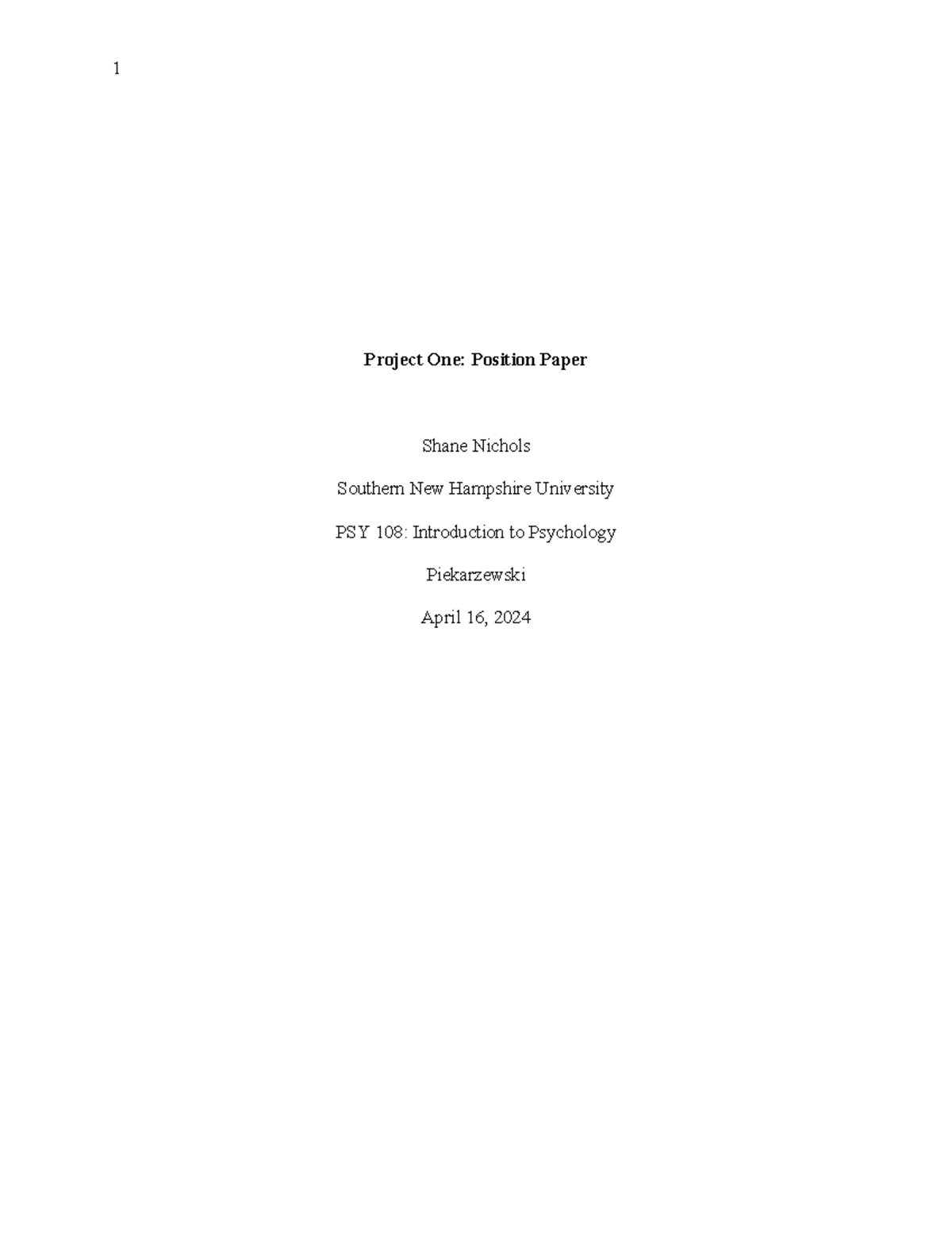 PSY108 Project One, 4-16 - Project One: Position Paper Shane Nichols ...