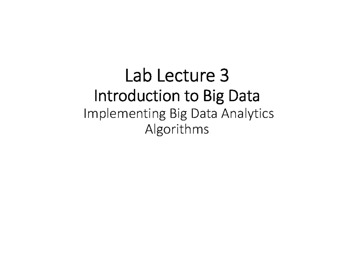 Lab Lecture 3: Big Data Analytics with Spark MLlib Techniques - Studocu