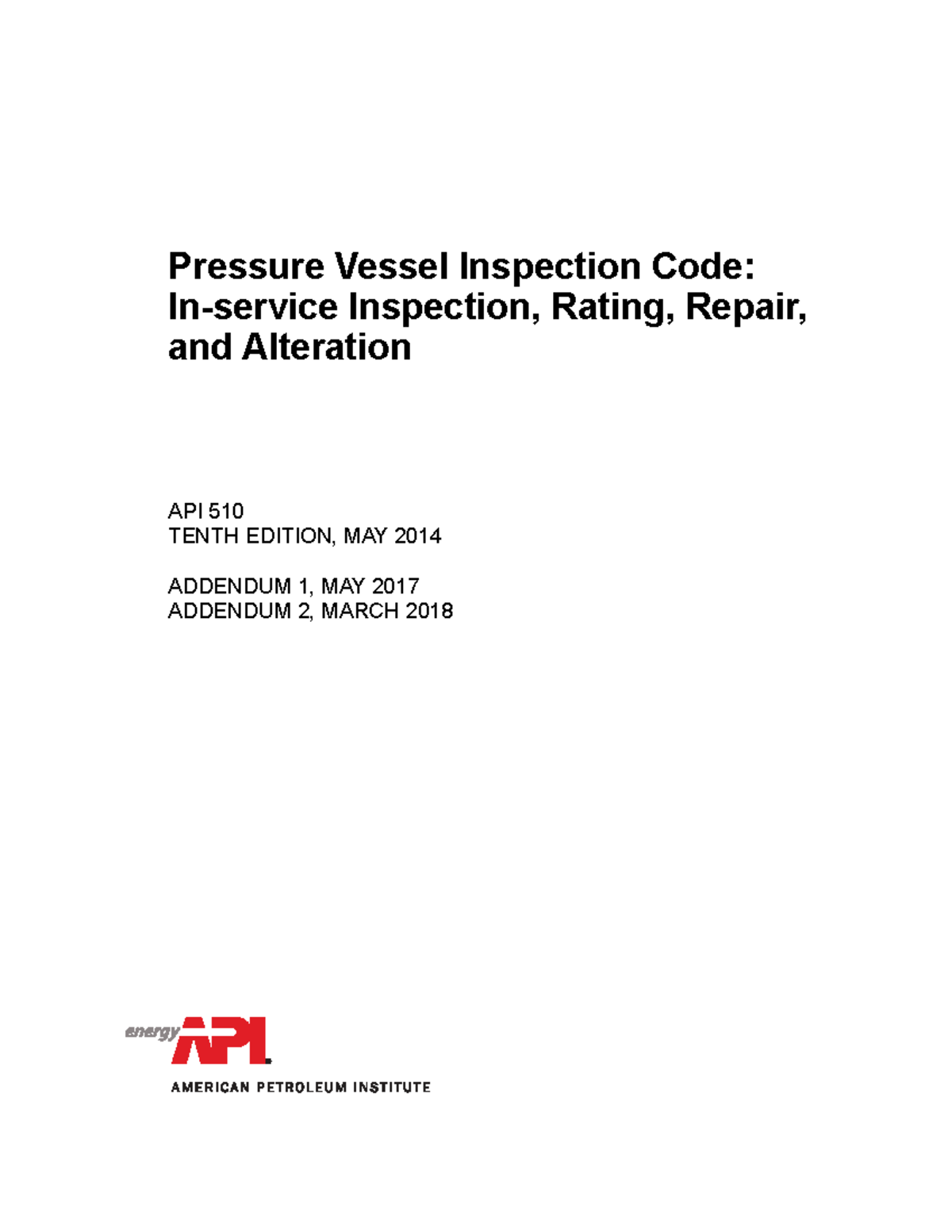 API 510: Pressure Vessel Inspection, Rating, Repair & Alteration Guide ...