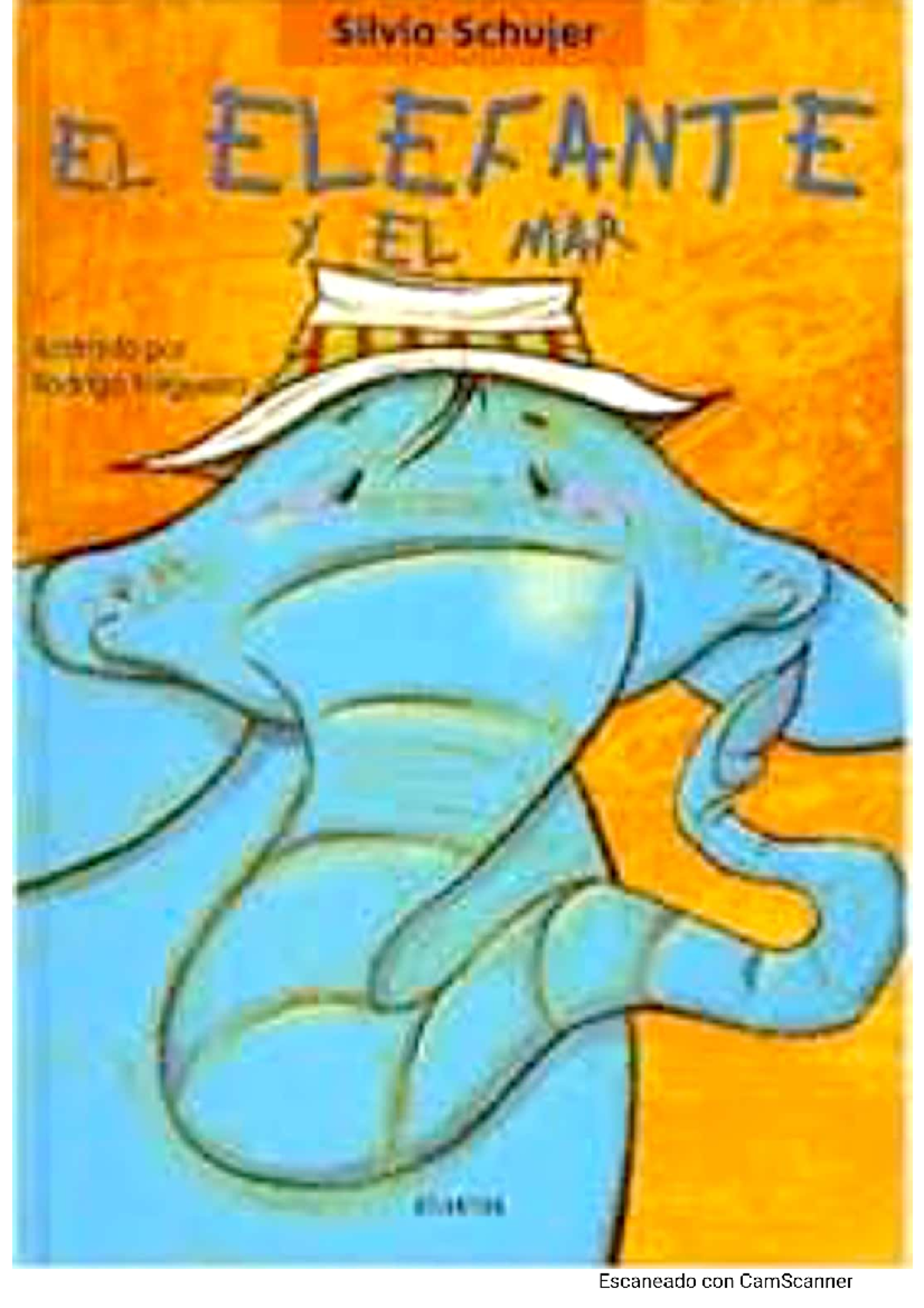 El Elefante y el Mar - Lectura de Silvia Schujer - Studocu