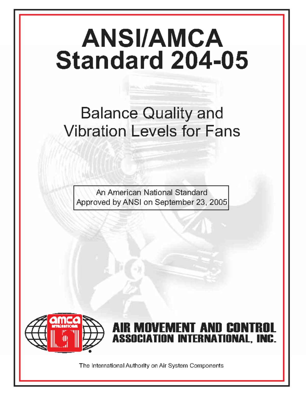 AMCA 204-05: Standard Balance Quality & Vibration Levels for Fans - Studocu