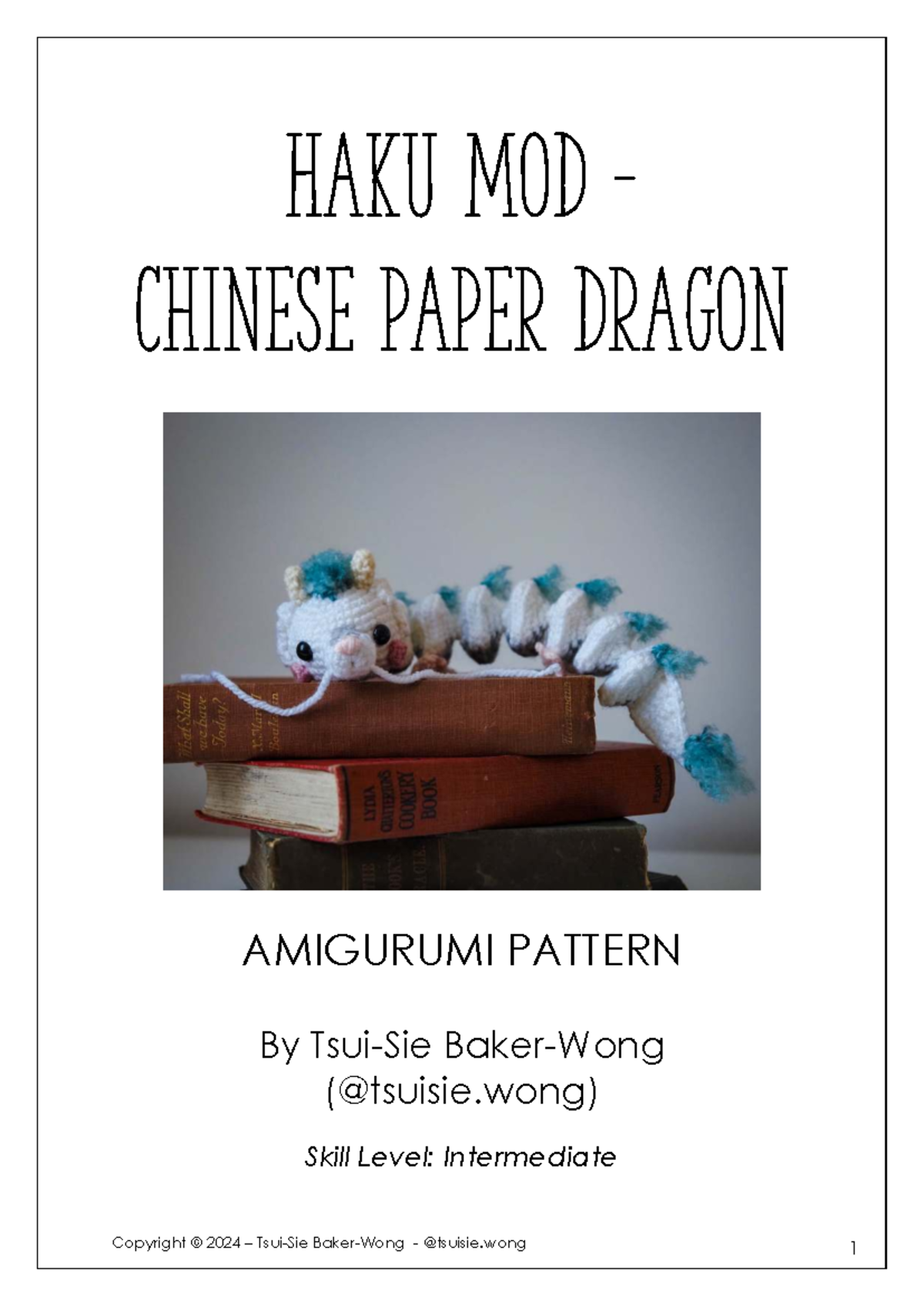 Haku Mod Chinese Paper Dragon Amigurumi Pattern (Intermediate) - Studocu
