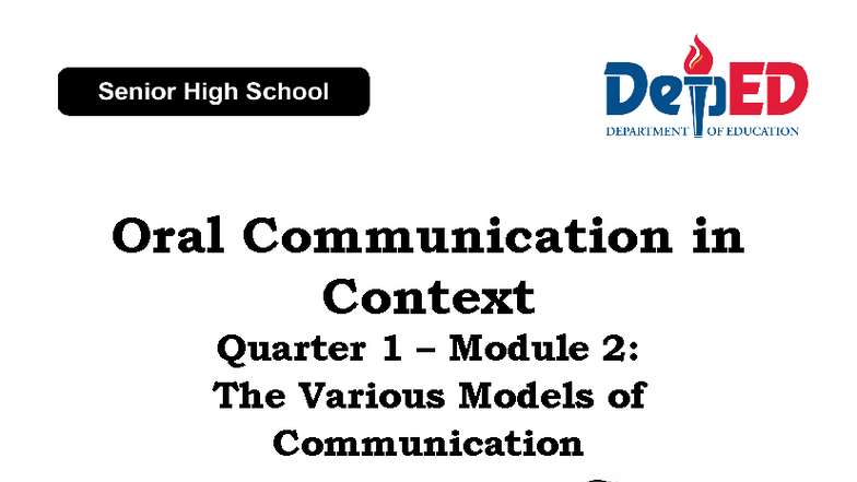 CO_Q1_Oral Communication in Context SHS Module 2: Communication Models - Studocu