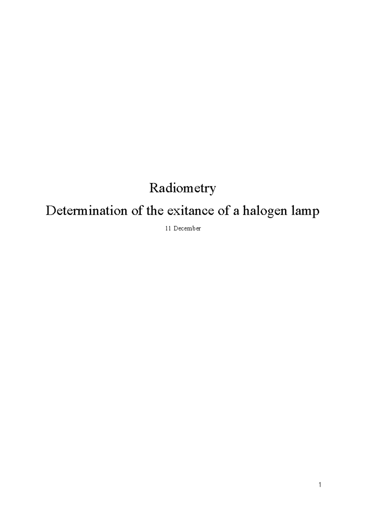 Radiometry Report: Exitance Measurement of Halogen Lamp (PHYS 101 ...